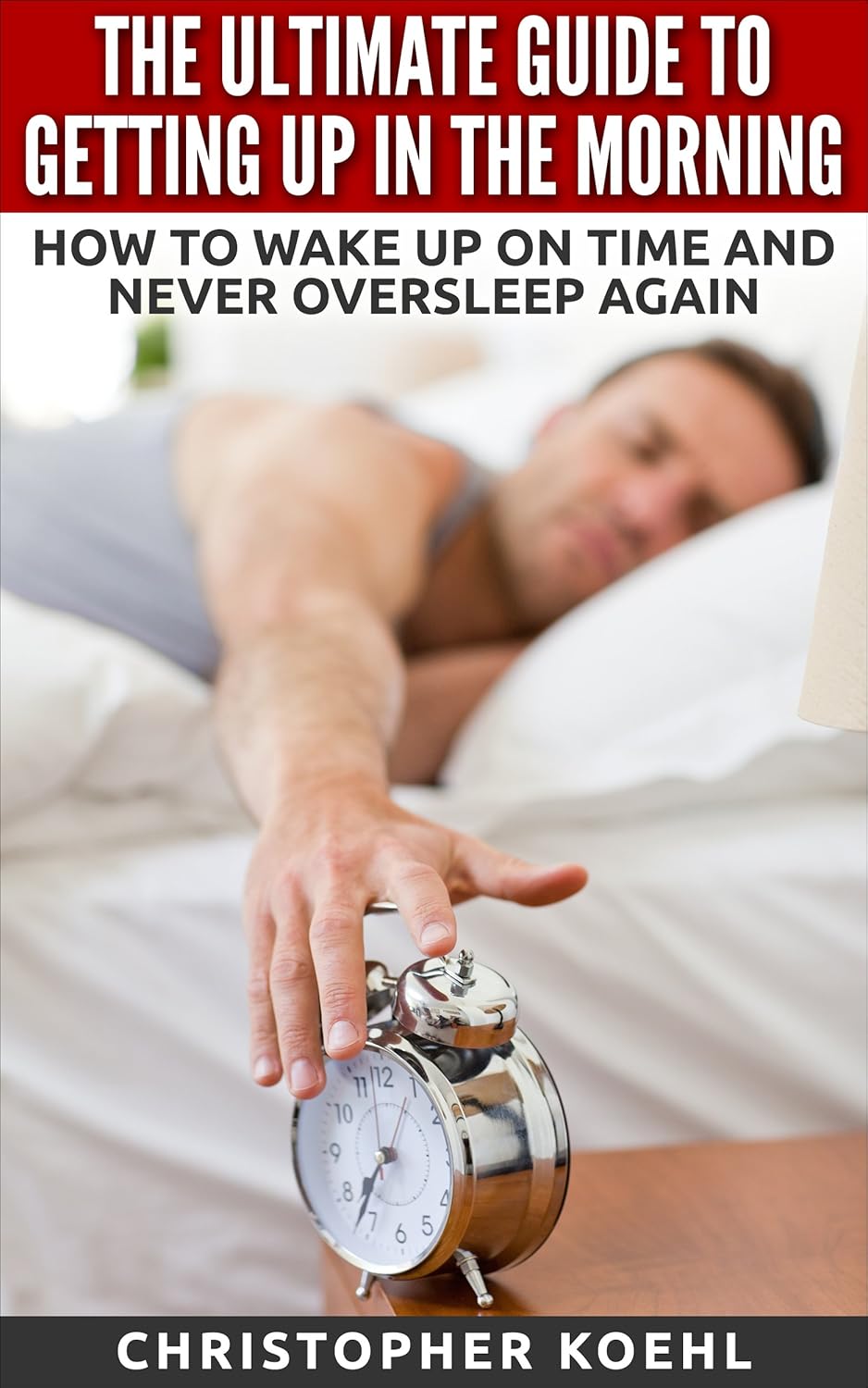 Amazon.com: The Ultimate Guide To Getting Up In The Morning: How To ...