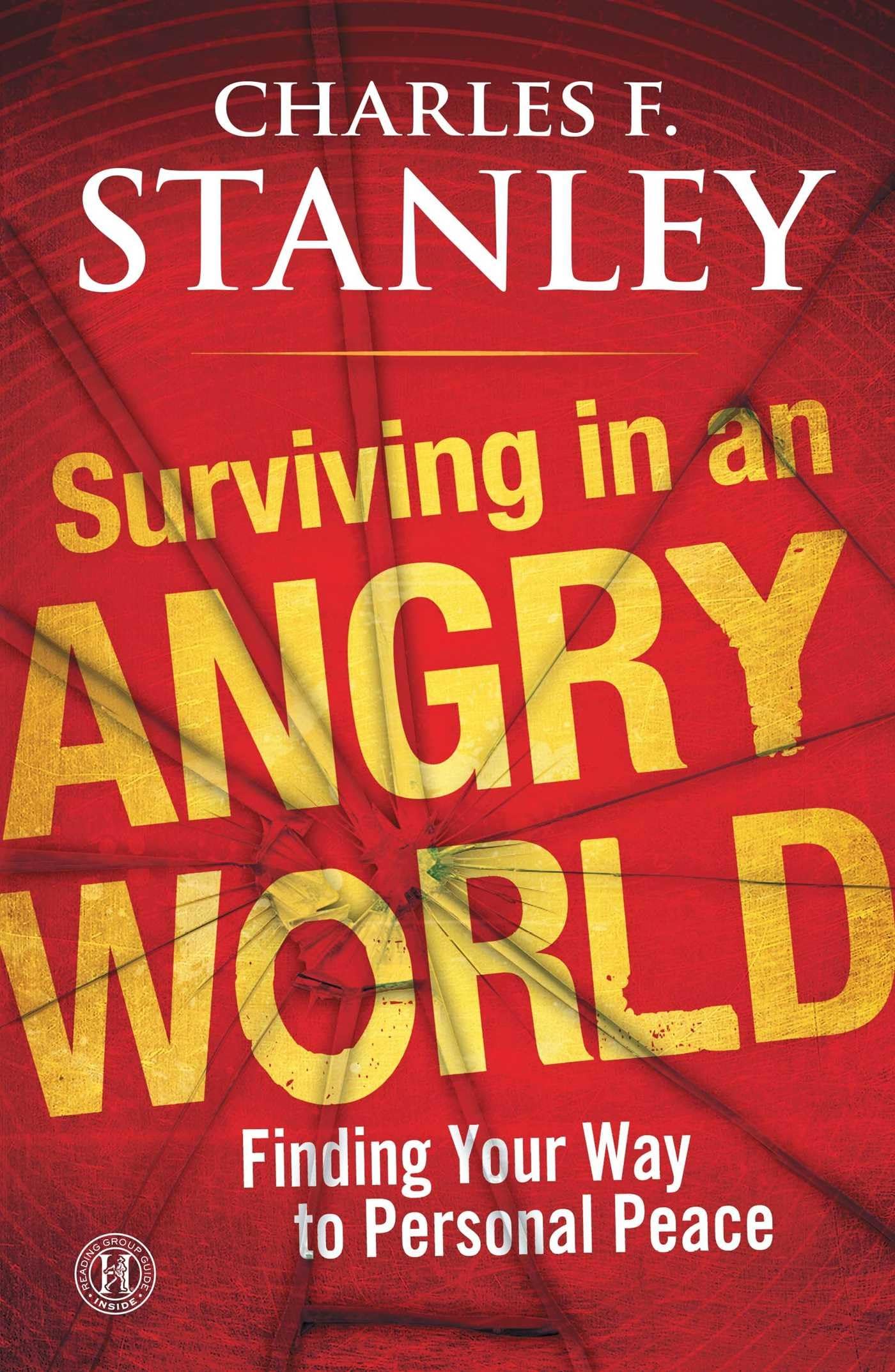 Surviving in an Angry World: Finding Your Way to Personal Peace ...