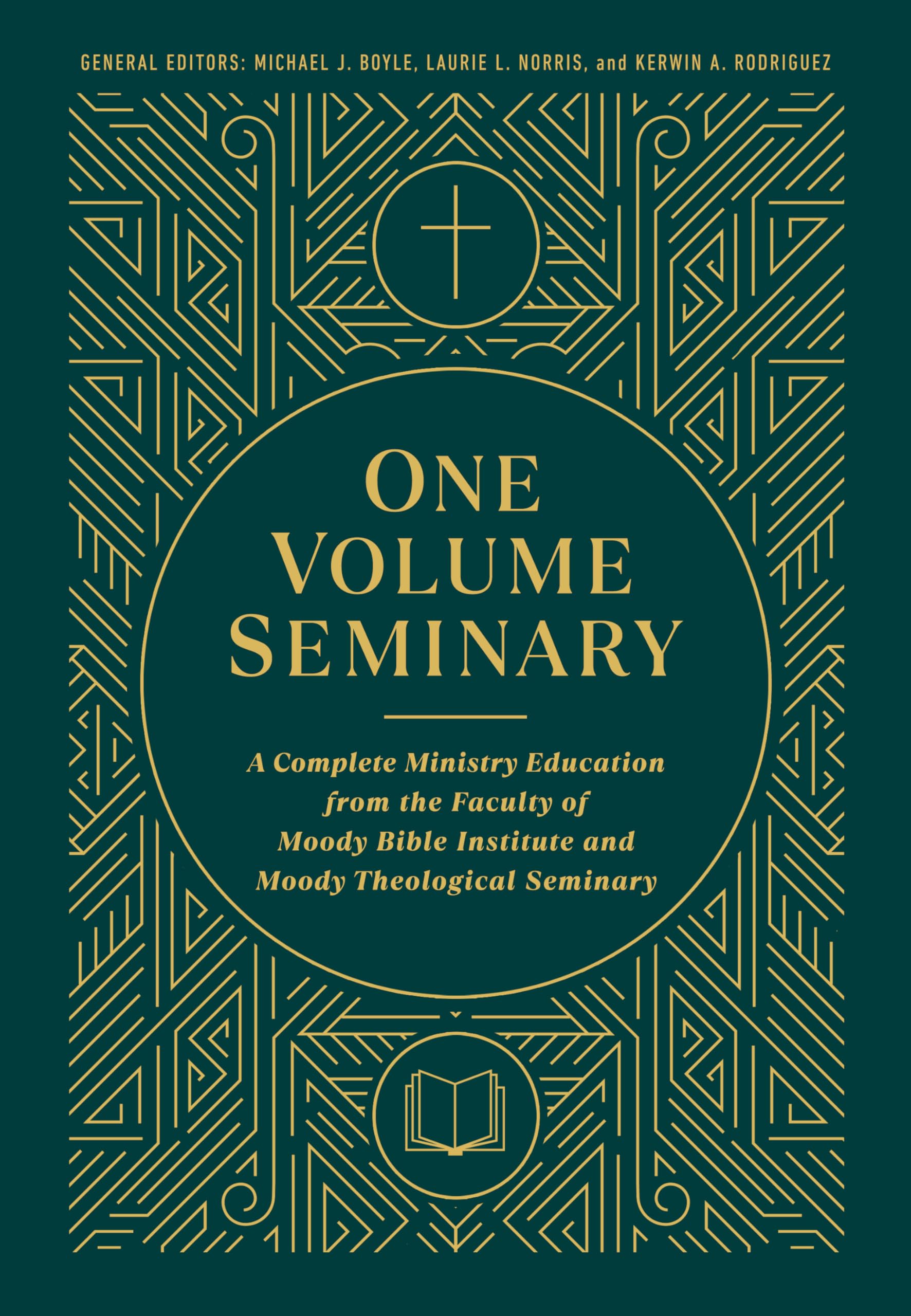 One Volume Seminary: A Complete Ministry Education From the Faculty of ...