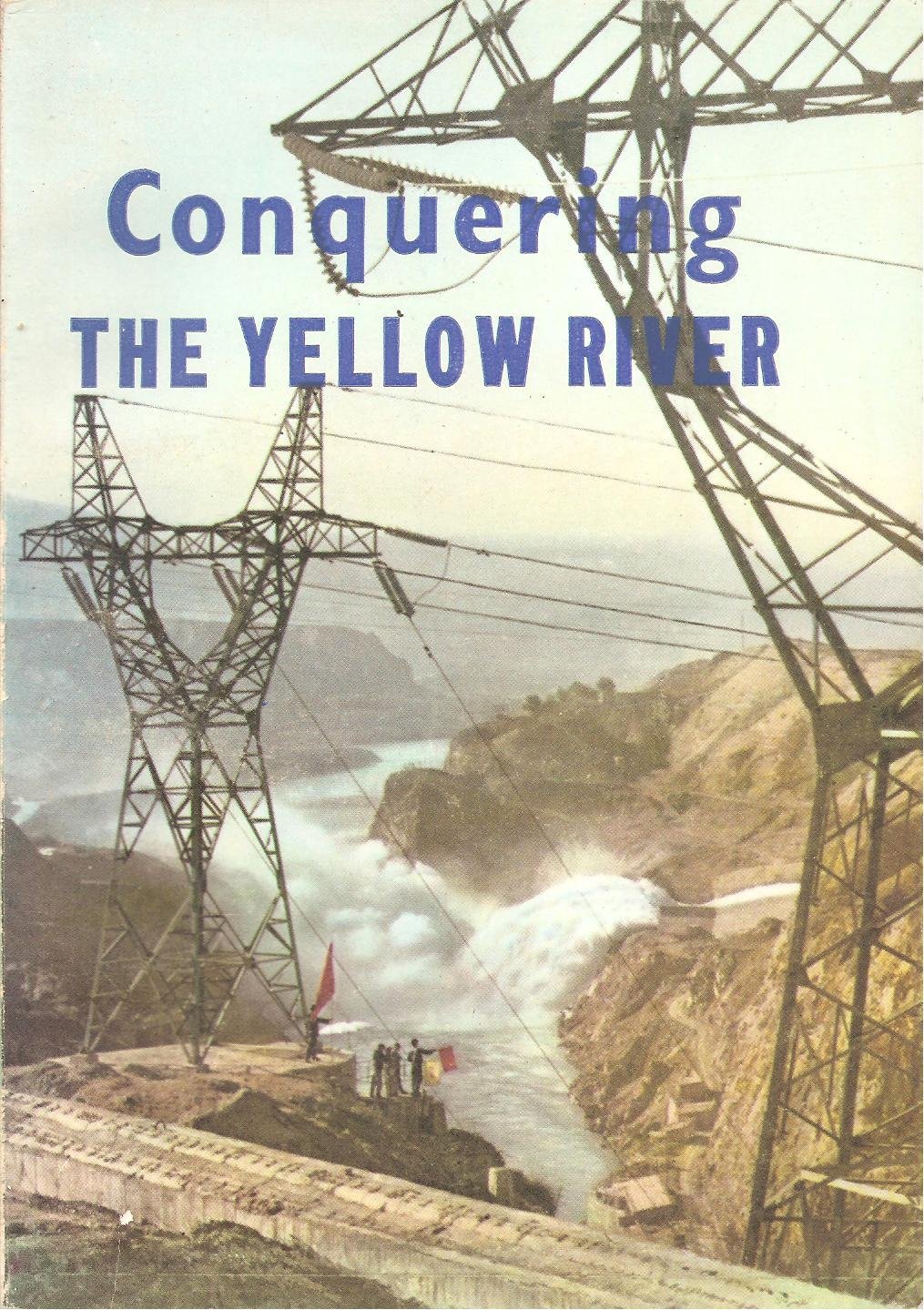 Conquering the Yellow River: Huang Wei: Amazon.com: Books