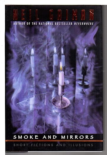 Smoke & Mirrors: Short Fictions and Illusions: Gaiman, Neil ...