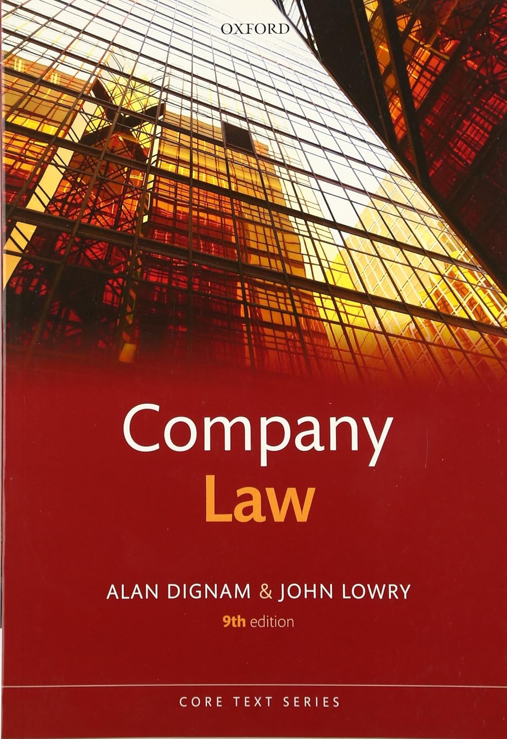 Company Law (Core Texts Series): Dignam, Alan, Lowry, John ...