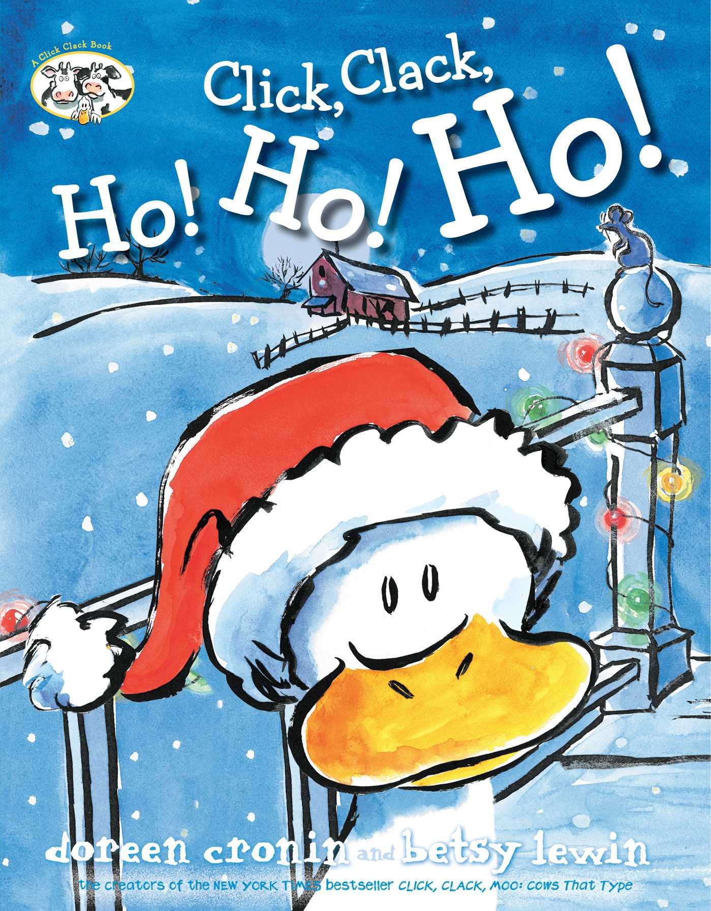 Click, Clack, Ho! Ho! Ho! (A Click Clack Book): Cronin, Doreen, Lewin ...