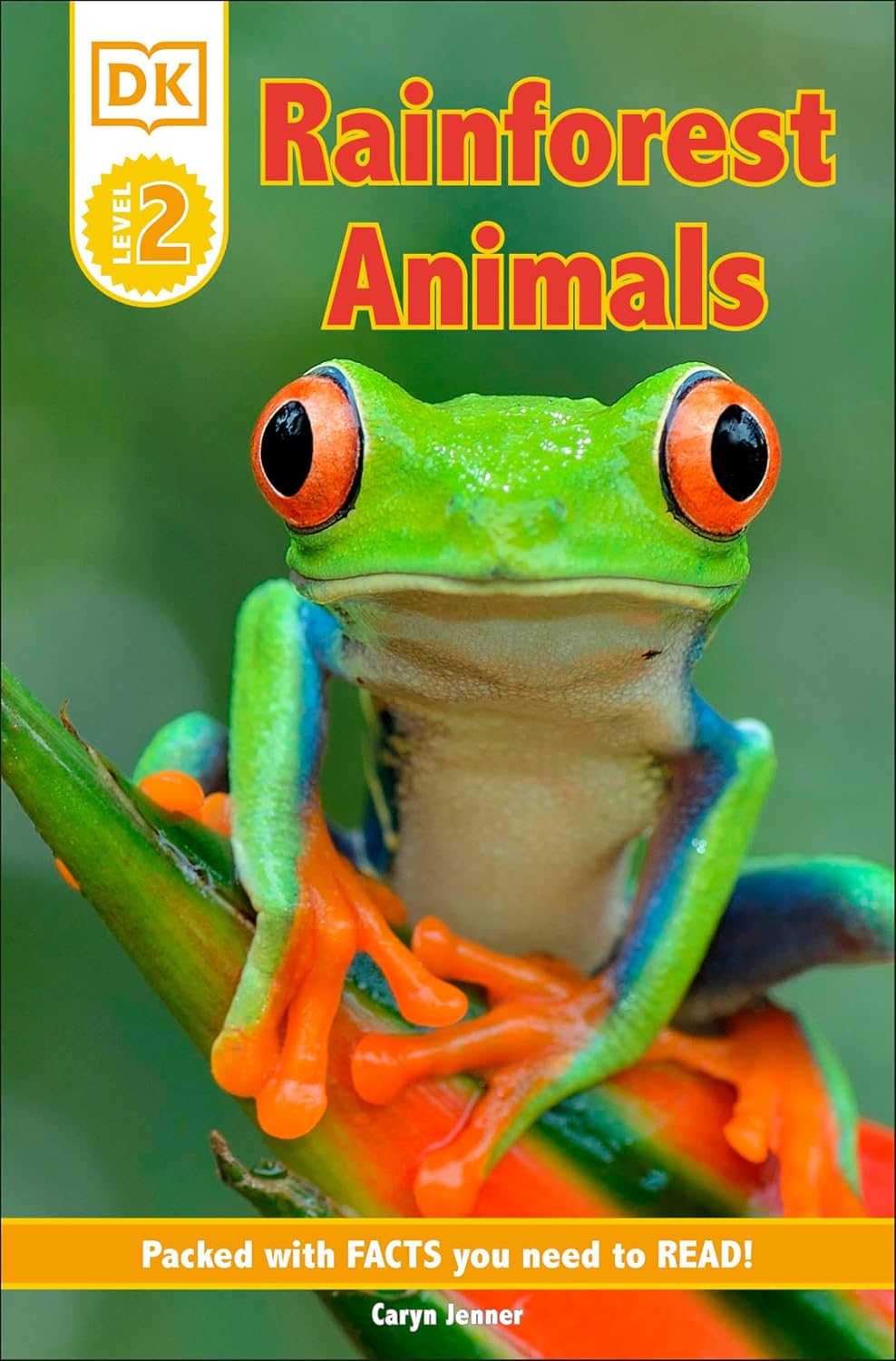 DK Reader Level 2: Rainforest Animals: Packed With Facts You Need To ...