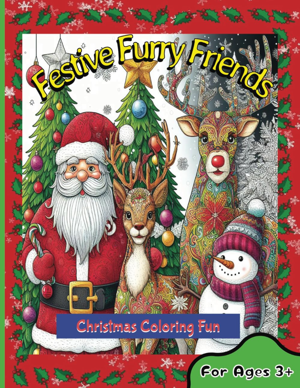 Festive Furry Friends: A Coloring Book Collection Featuring Furry ...