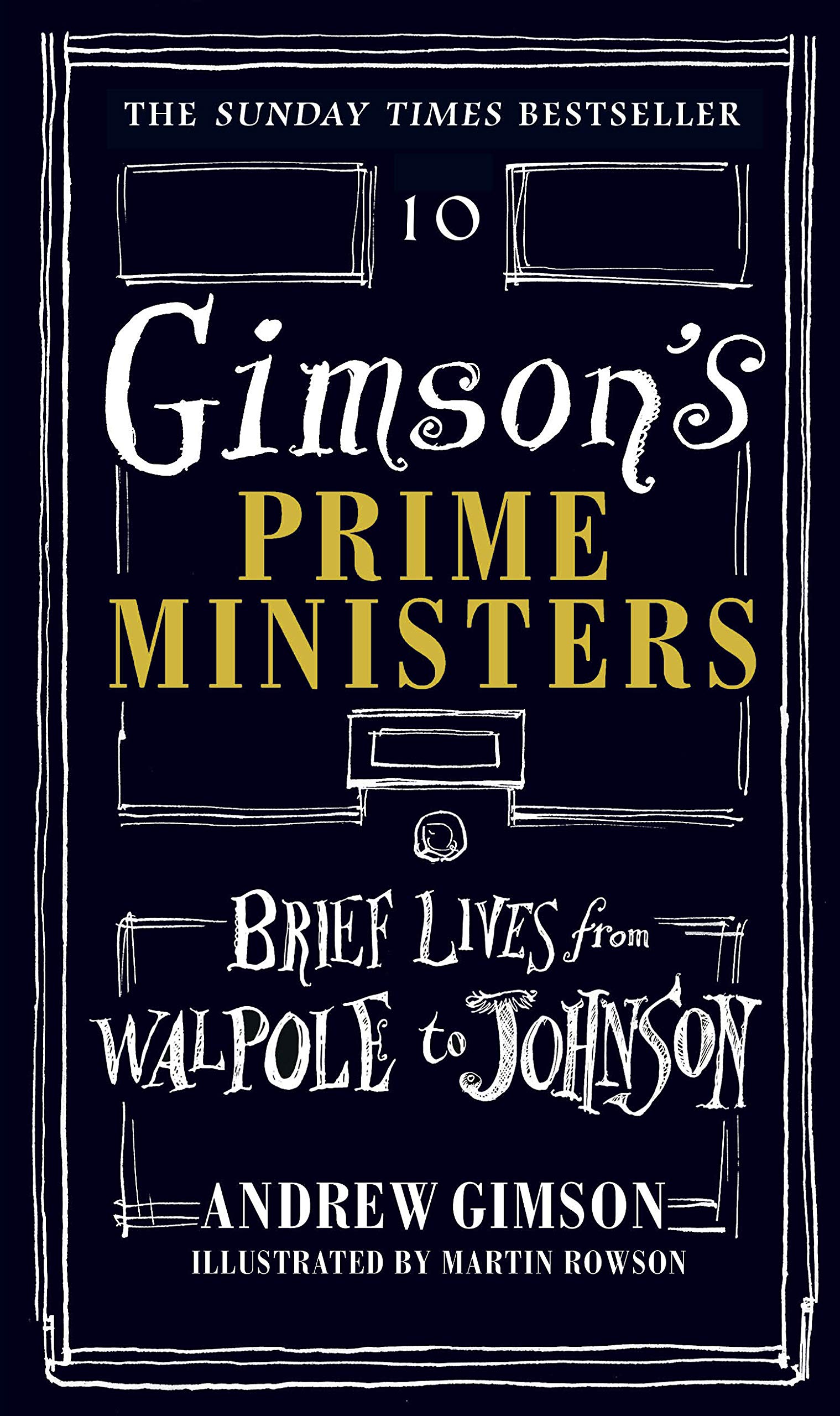 Gimson's Prime Ministers: Brief Lives from Walpole to Johnson: Amazon ...