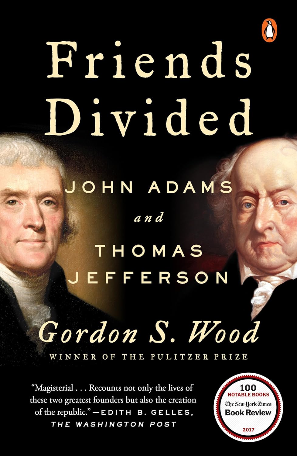 Friends Divided: John Adams and Thomas Jefferson eBook : Wood, Gordon S ...