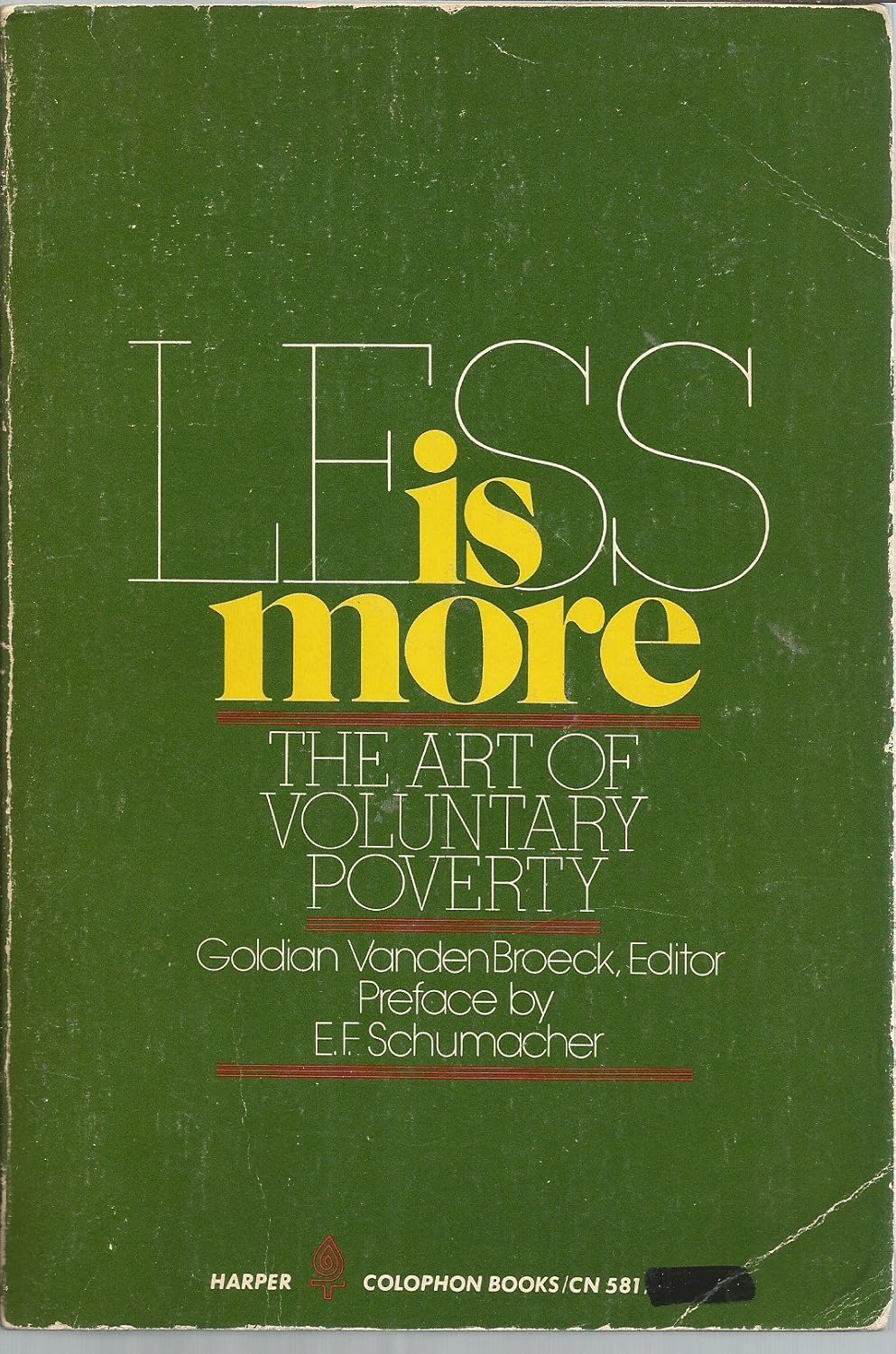 Less is more: The art of voluntary poverty (Harper colophon books ; CN ...