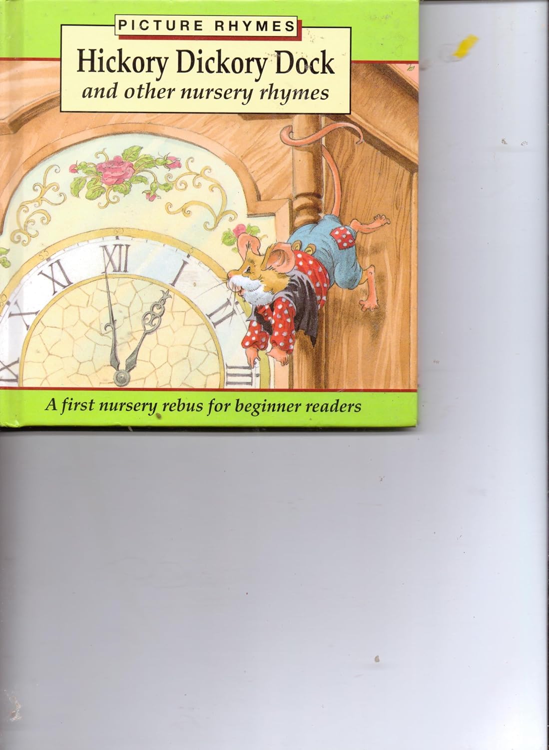 Hickory Dickory Dock (Picture Rhymes - Rebus): Xii: 9780752507149 ...