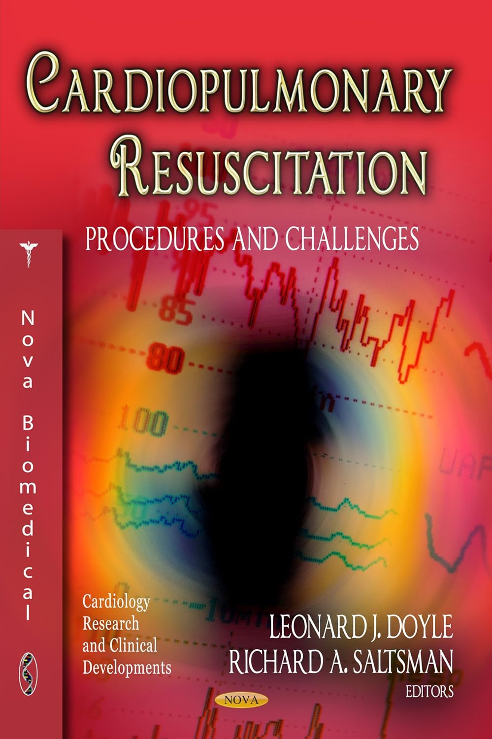 Cardiopulmonary Resuscitation: Procedures and Challenges (Cardiology ...