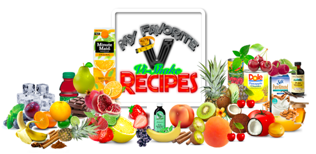 My Favorite Vi Shake Recipes:Amazon.com:Appstore for Android
