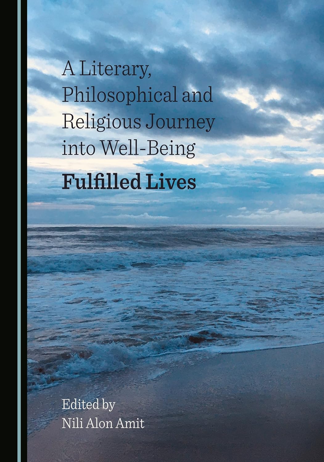 A Literary, Philosophical and Religious Journey into Well-Being ...