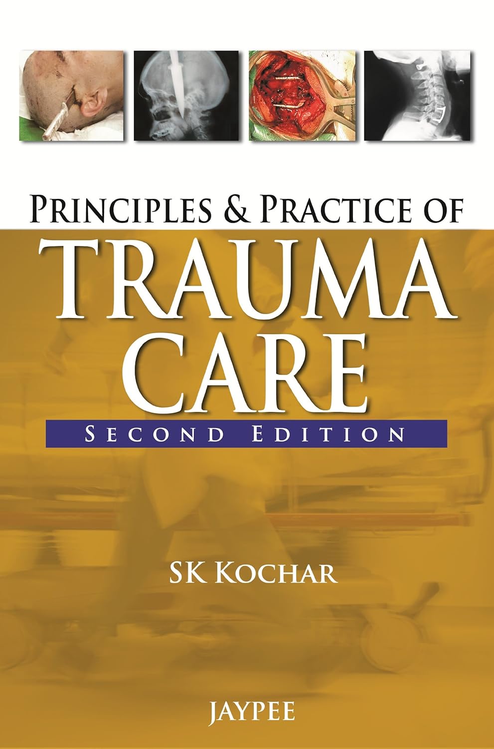 Buy Principles And Practice Of Trauma Care Book Online at Low Prices in ...