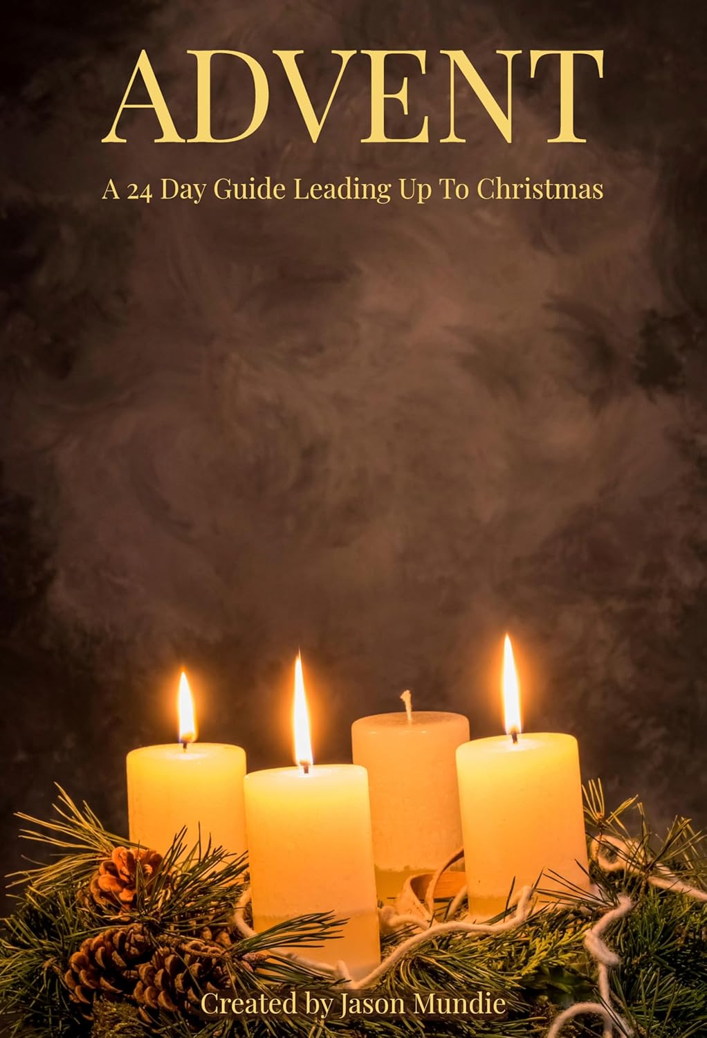 Advent: A 24 Day Guide Leading Up To Christmas - Kindle edition by ...