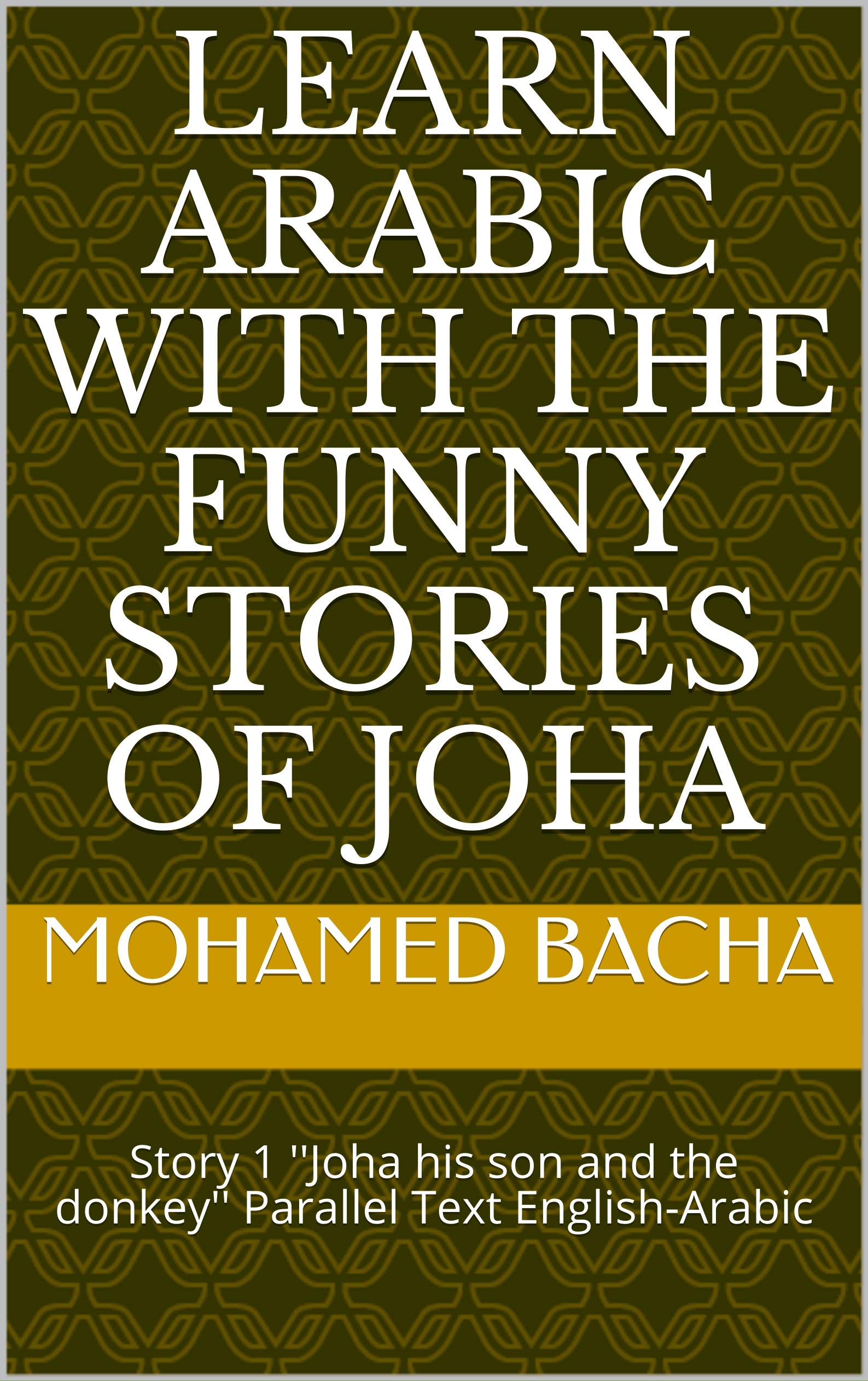 Buy Learn Arabic with The Funny Stories of Joha: Story 1 ''Joha his son ...