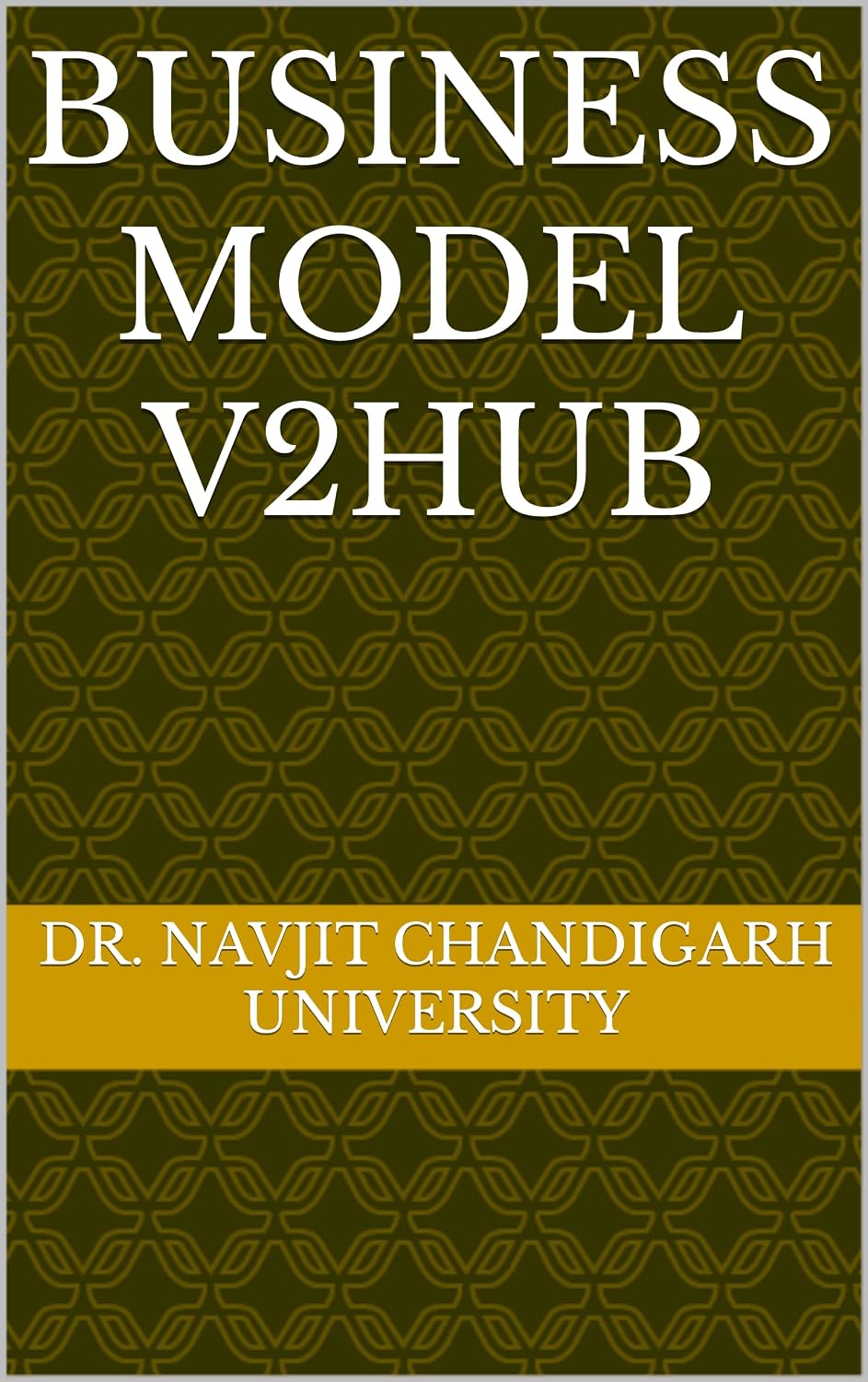 Amazon.com: Business model V2Hub eBook : Chandigarh University, Dr ...