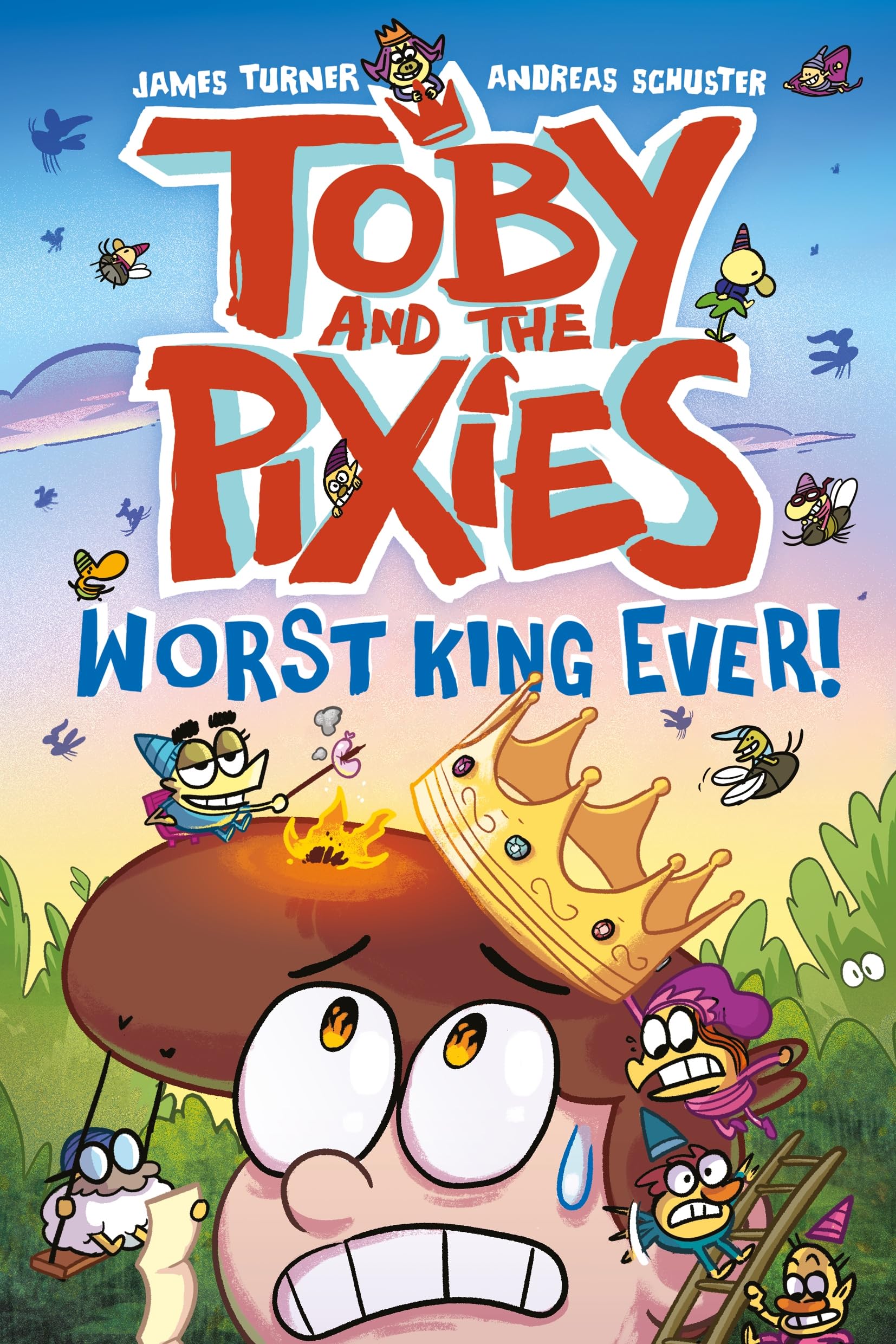 Toby and the Pixies: Worst King Ever! (a Phoenix Comic Book): Amazon.co ...