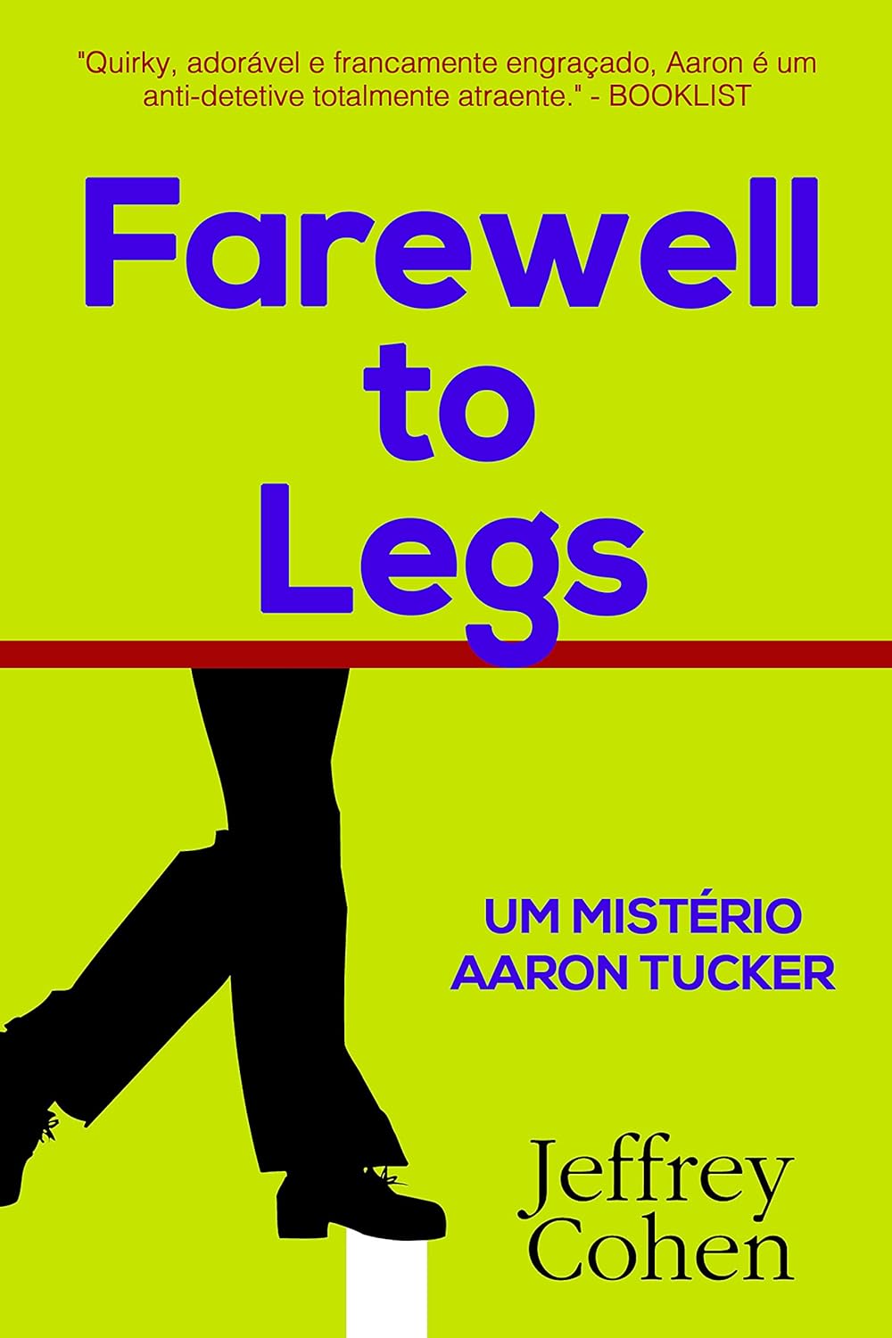 Farewell to Legs: Um Mistério Aaron Tucker (Portuguese Edition ...
