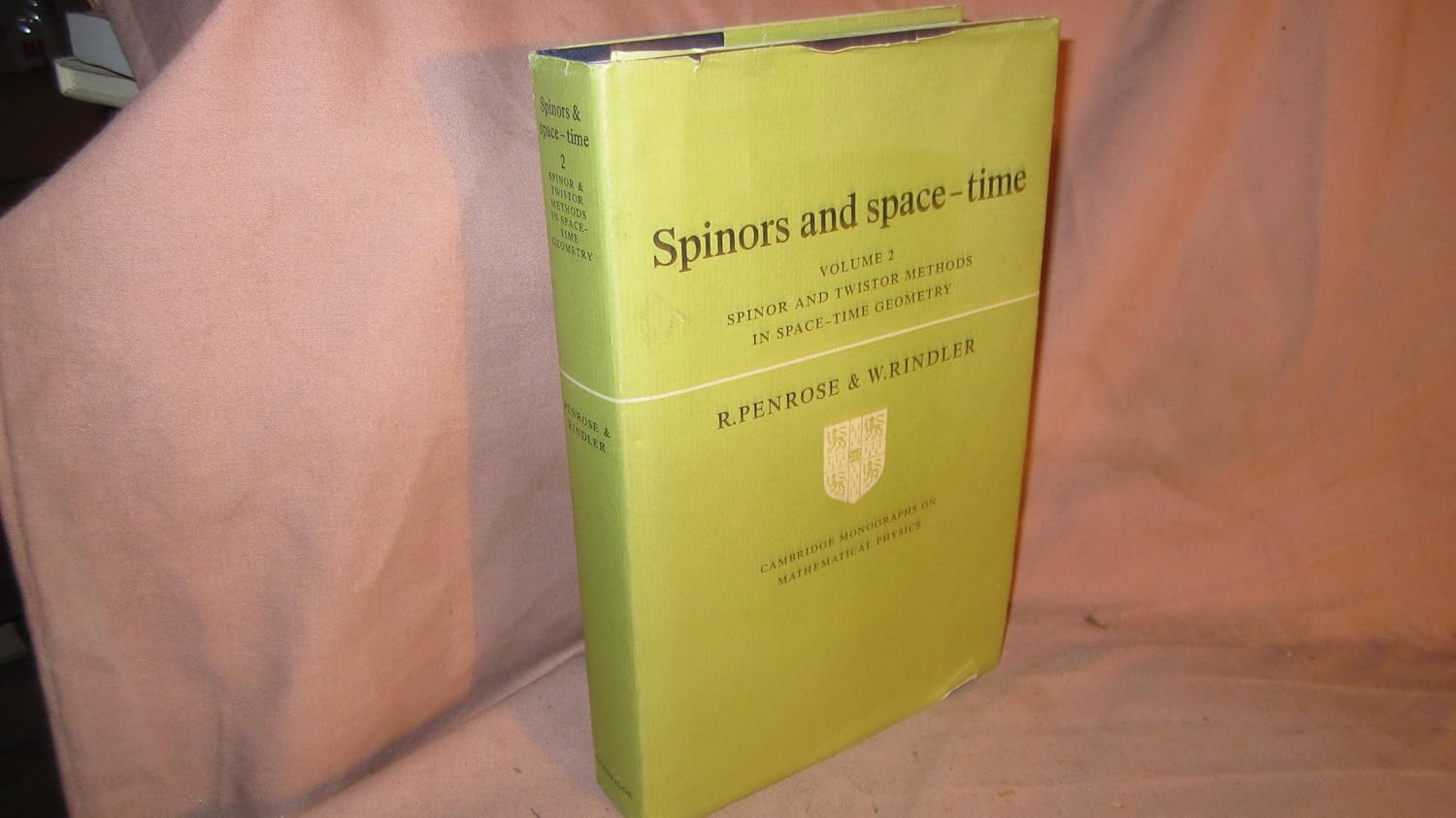 Spinors and Space-Time: Volume 2, Spinor and Twistor Methods in Space ...