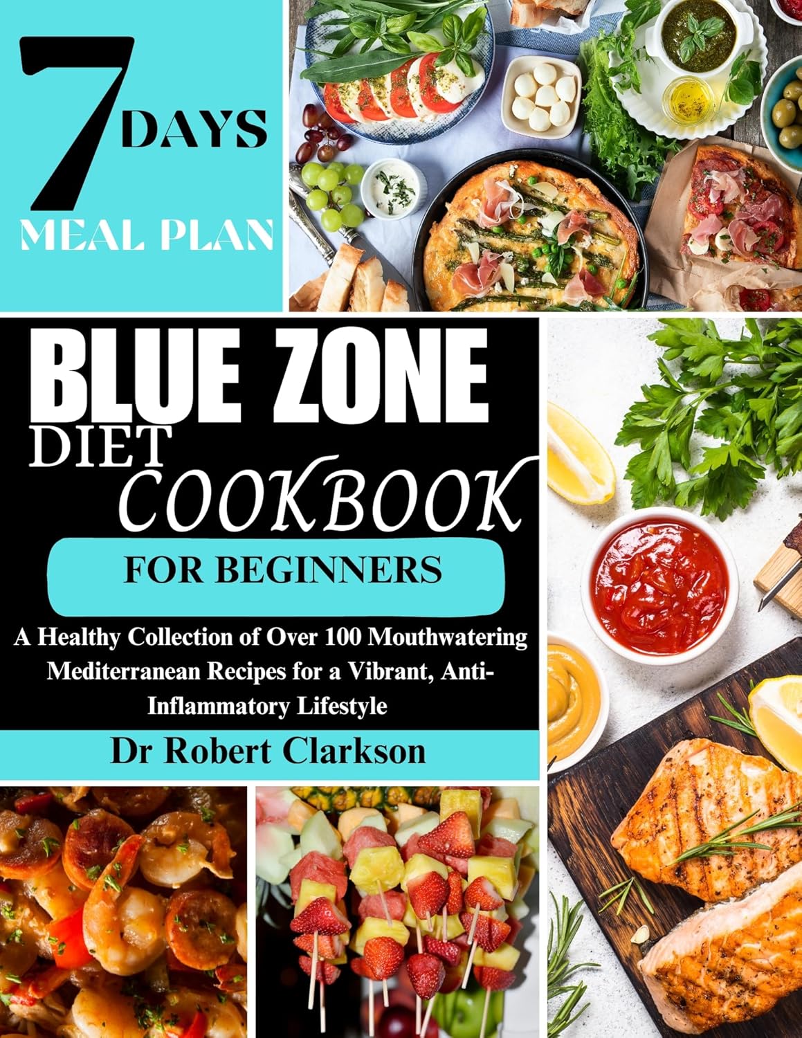 Blue Zone Diet Cookbook For Beginners: A Healthy Collection of Over 100 ...