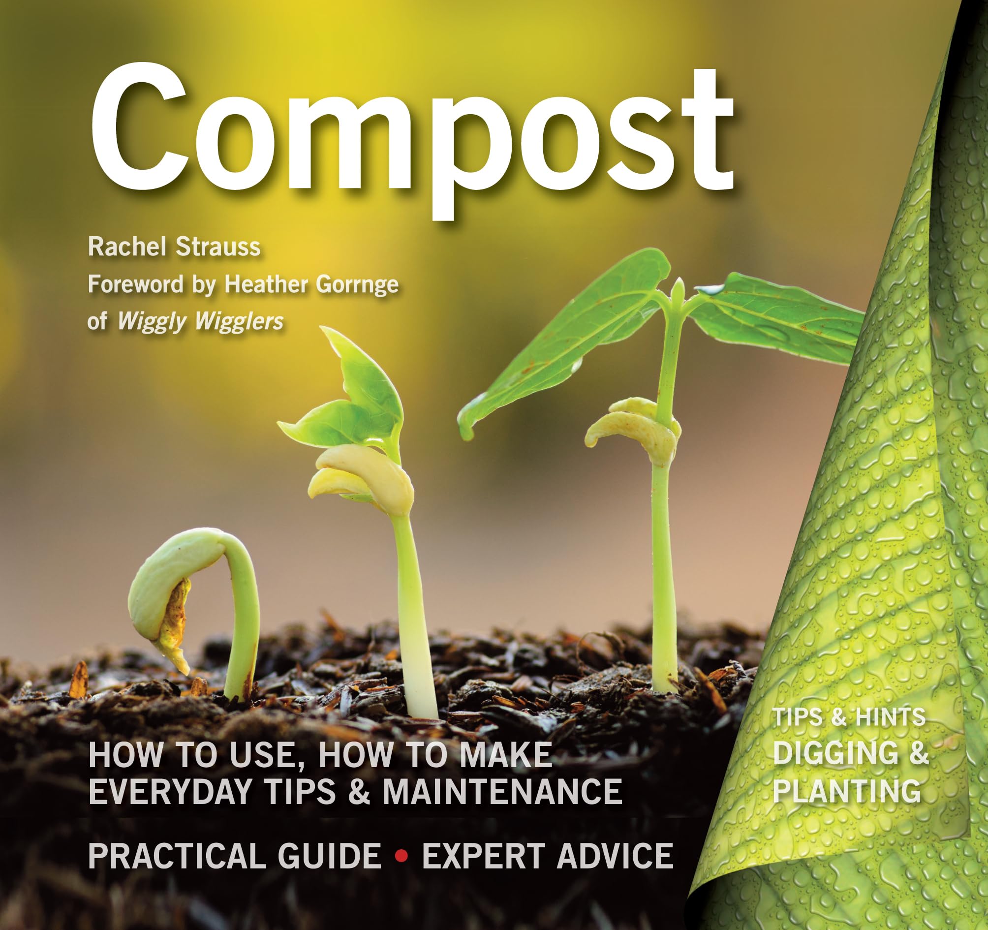 Compost: How to Use, How to Make, Everyday Tips (Digging and Planting ...