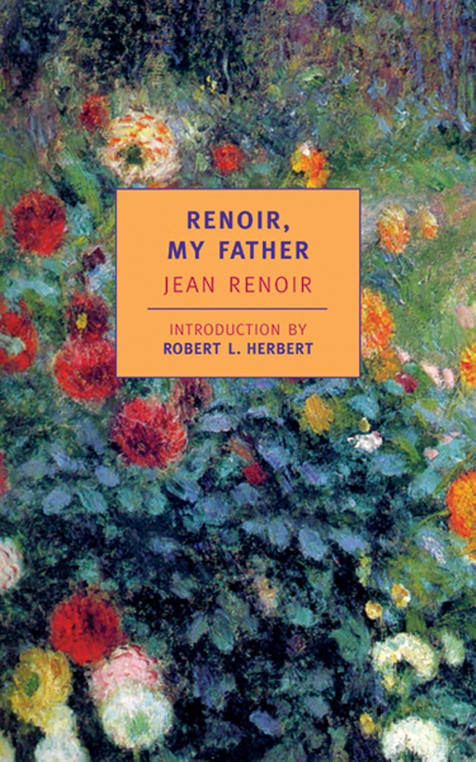 Renoir, My Father (New York Review Books Classics): Renoir, Jean ...