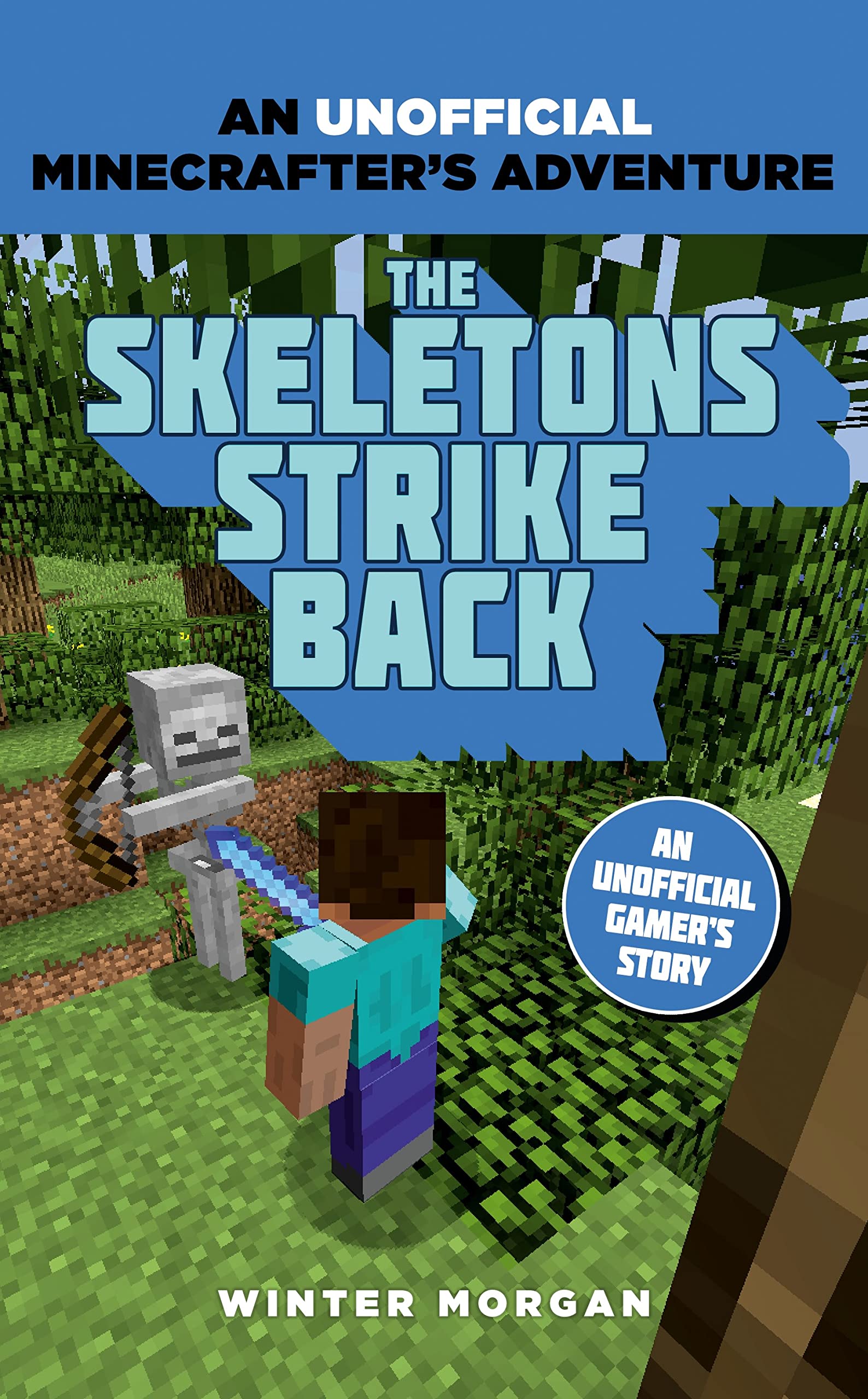 Minecrafters: The Skeletons Strike Back (An Unofficial Gamer's ...