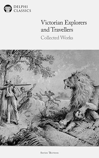 Amazon.com: Victorian Explorers and Travellers - Collected Works ...