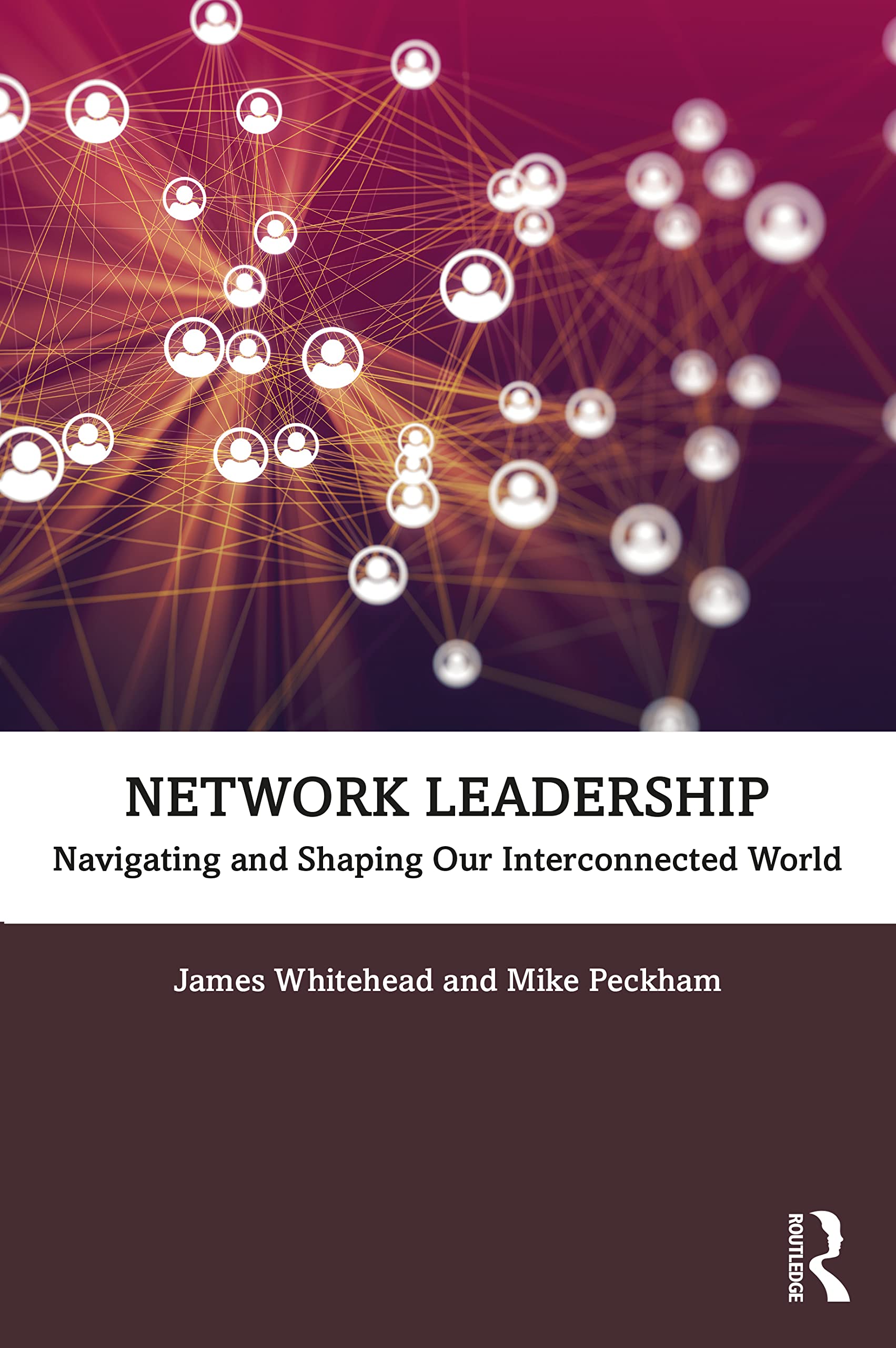 Network Leadership: Navigating and Shaping Our Interconnected World ...