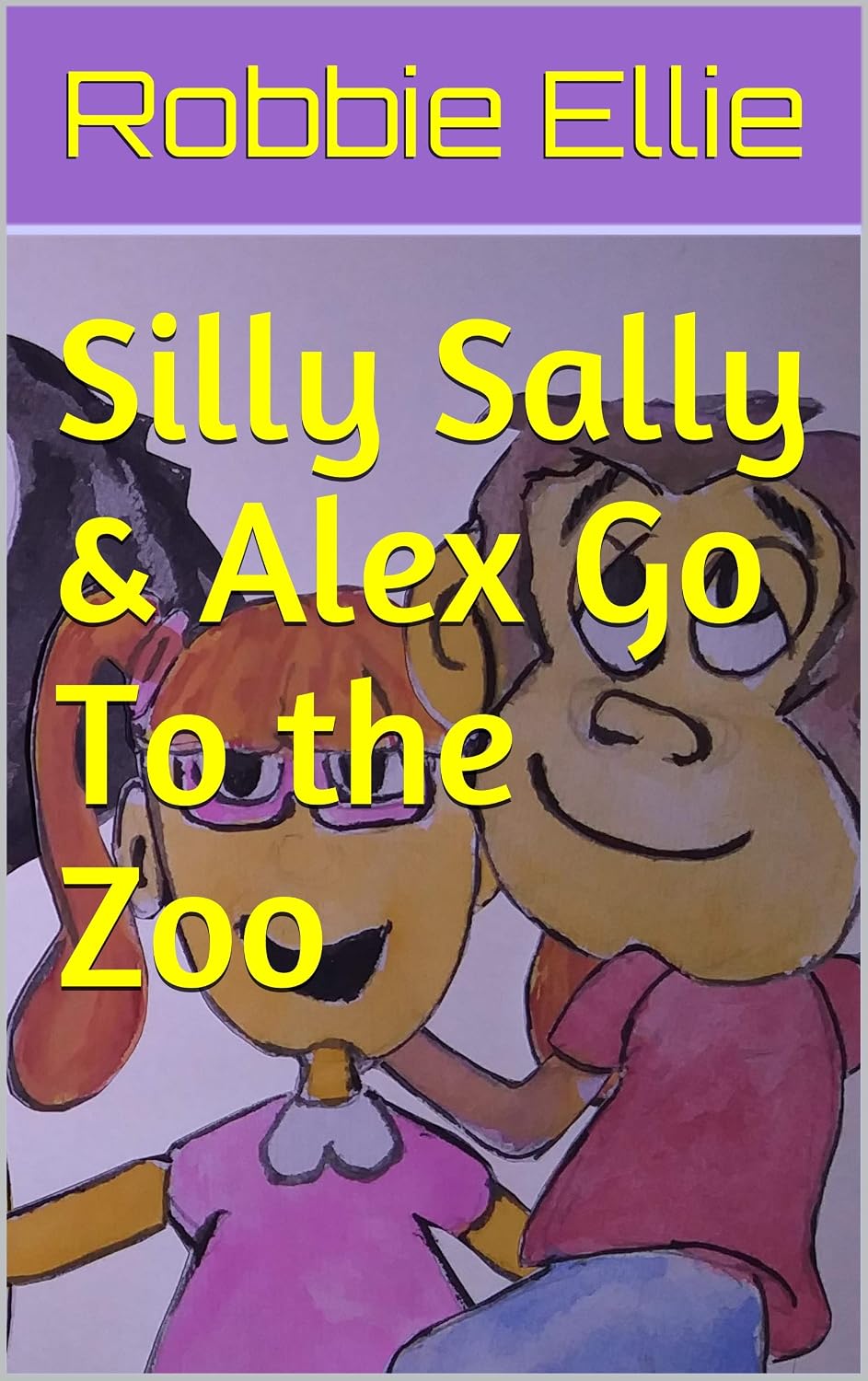 Silly Sally & Alex Go To the Zoo - Kindle edition by Ellie, Robbie ...