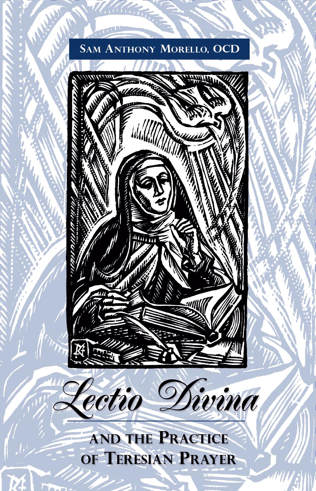 Snapklik.com : Lectio Divina And The Practice Of Teresian Prayer