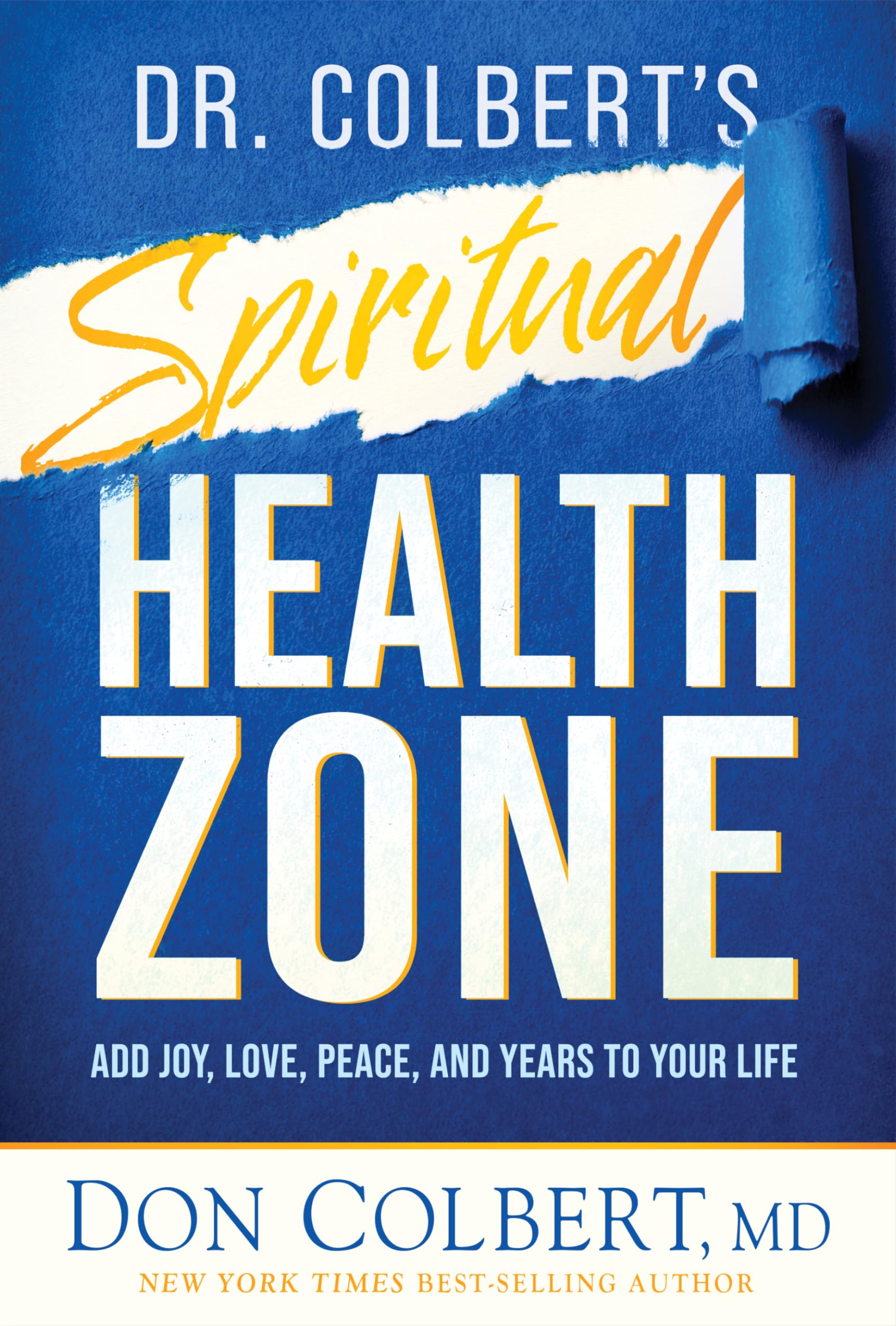 Amazon.com: Dr. Colbert's Spiritual Health Zone: Add Joy, Love, Peace ...