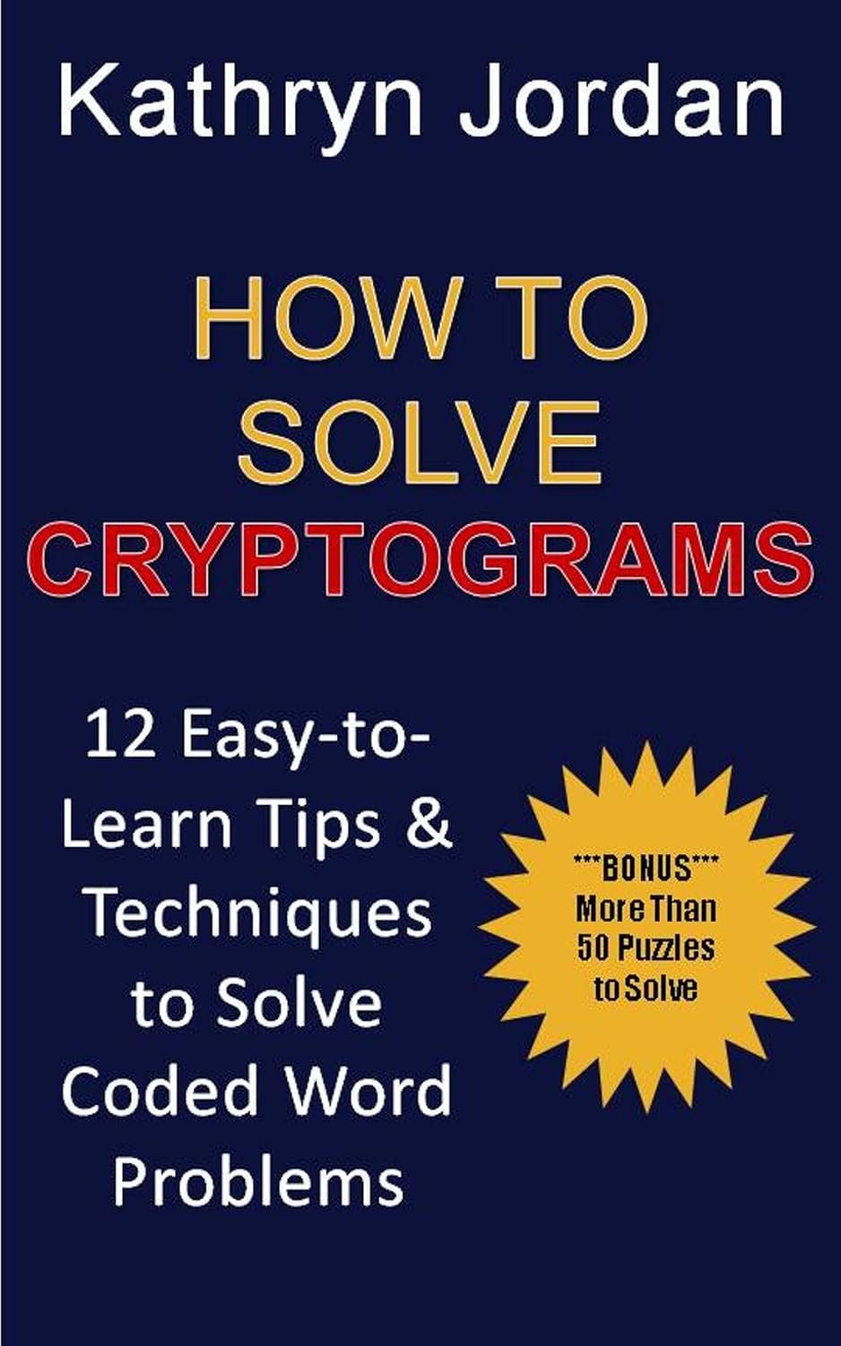 How To Solve Cryptograms 12 Easy Tips Techniques For Solving Coded how-to-solve-cryptograms-12-easy-tips-techniques-for-solving-coded