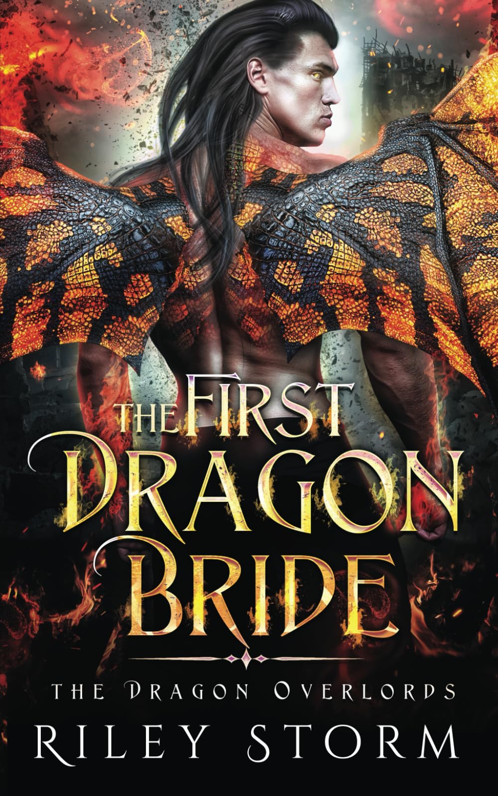 The First Dragon Bride (The Dragon Overlords): Storm, Riley ...