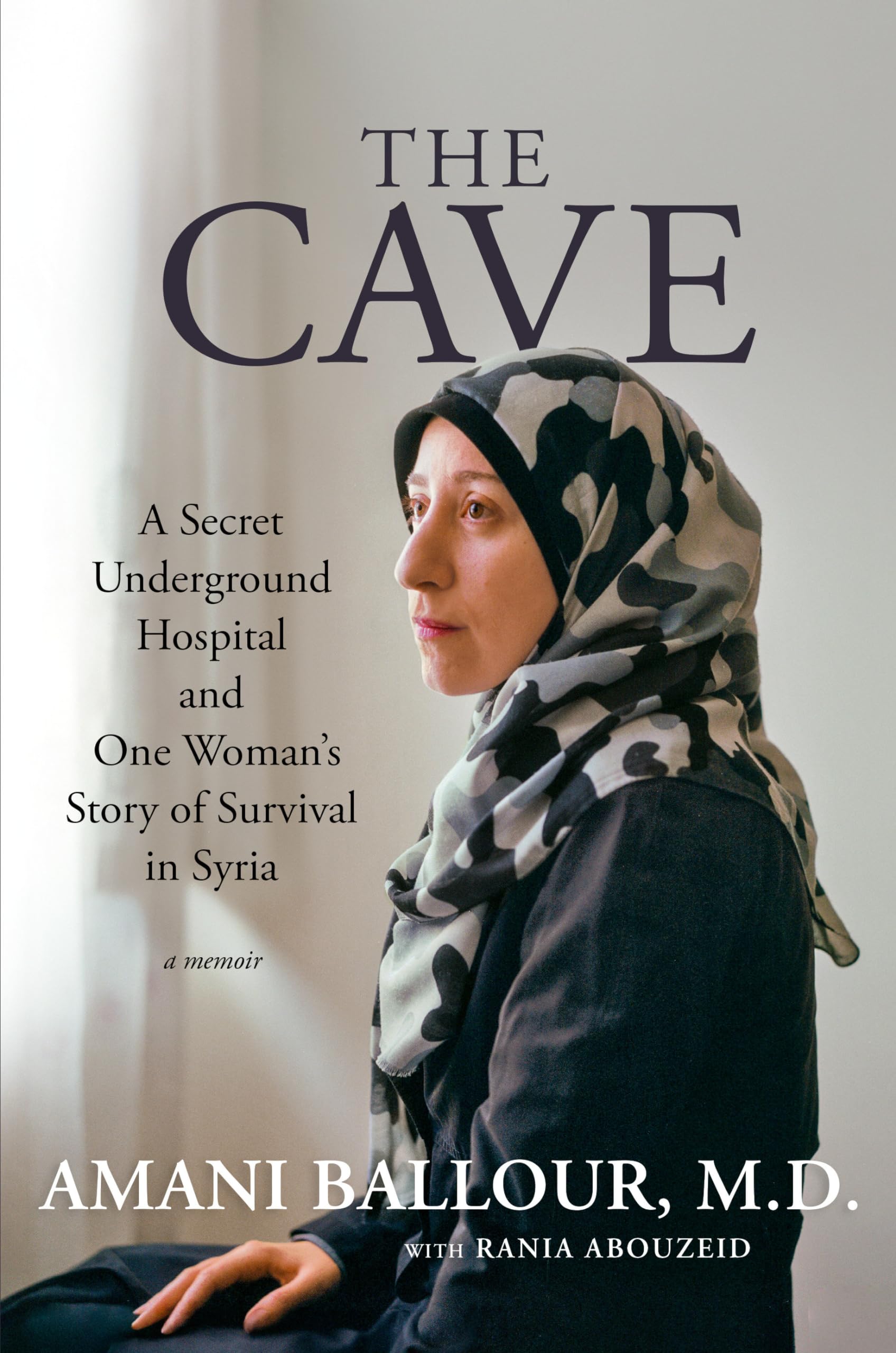 Amazon.com: The Cave: A Secret Underground Hospital and One Woman's Story of Survival in Syria ...