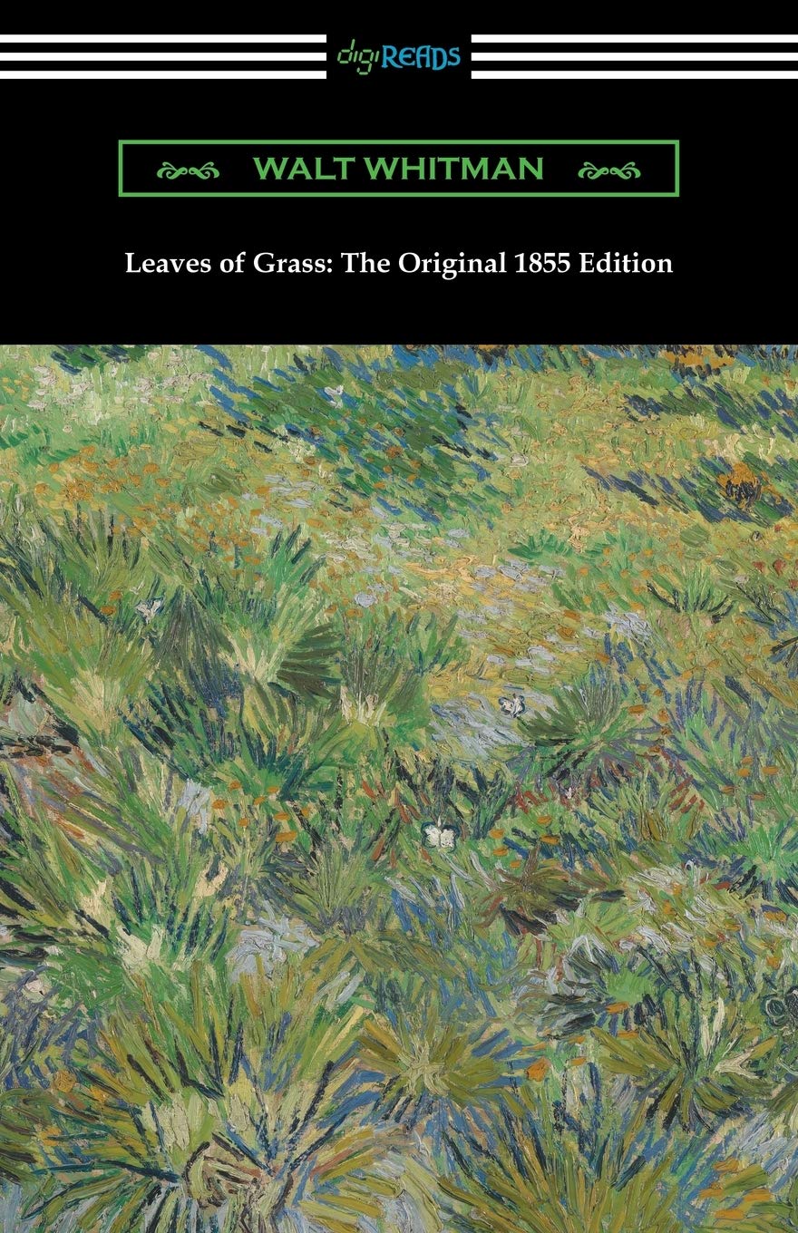 Leaves of Grass: The Original 1855 Edition: Whitman, Walt ...