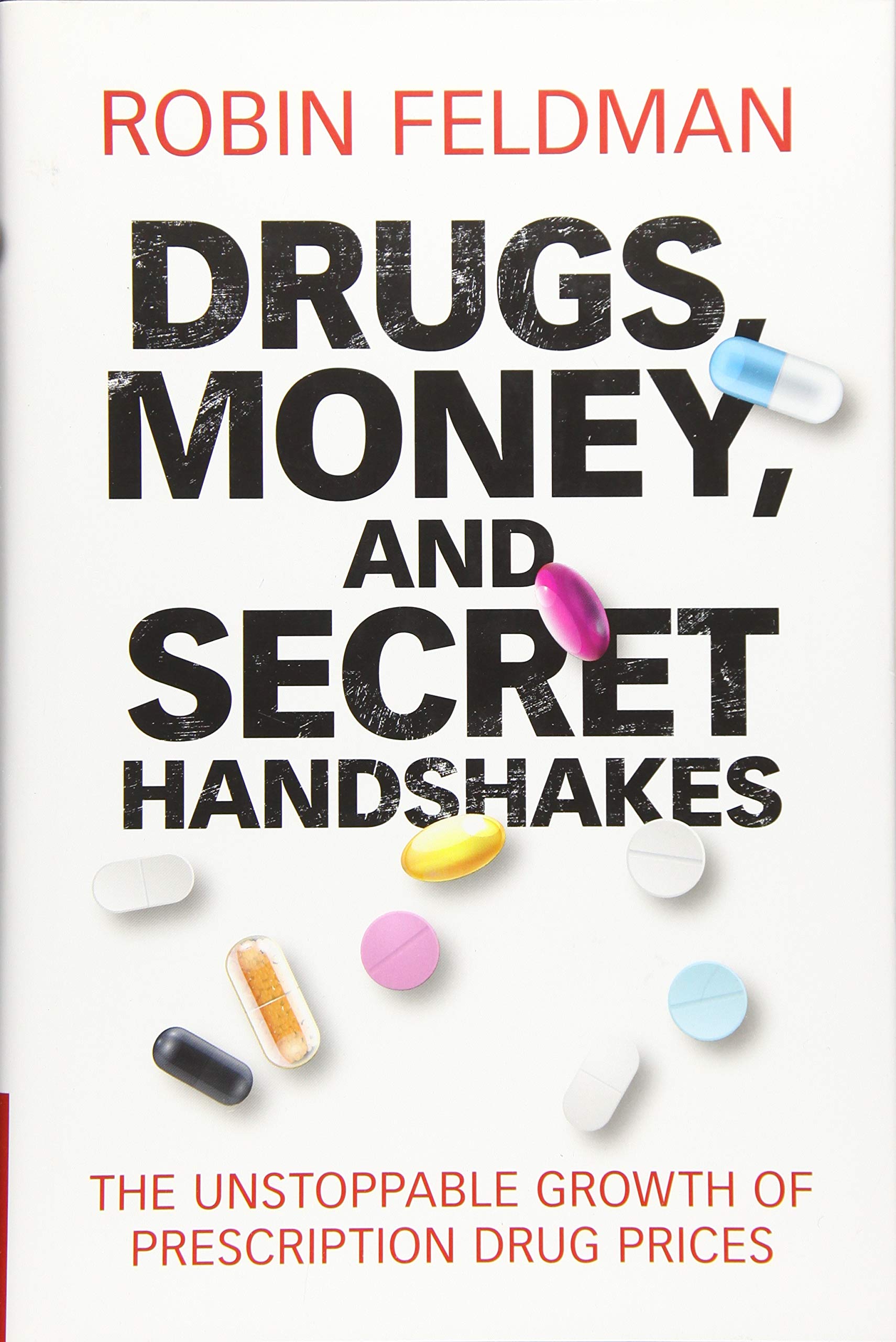 Drugs, Money, and Secret Handshakes: The Unstoppable Growth of ...