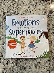 Emotions are my Superpowers: Coloring and Activity Book for Kids (My ...