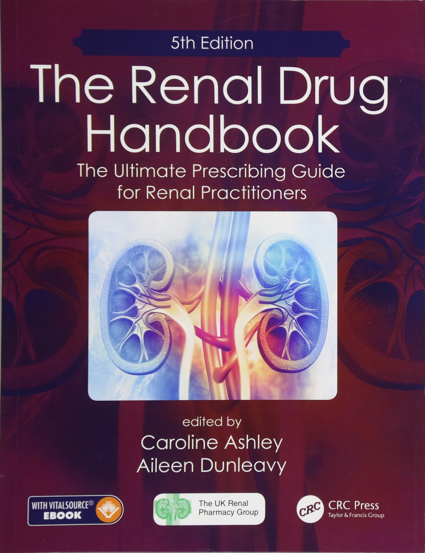 The Renal Drug Handbook: The Ultimate Prescribing Guide for Renal ...