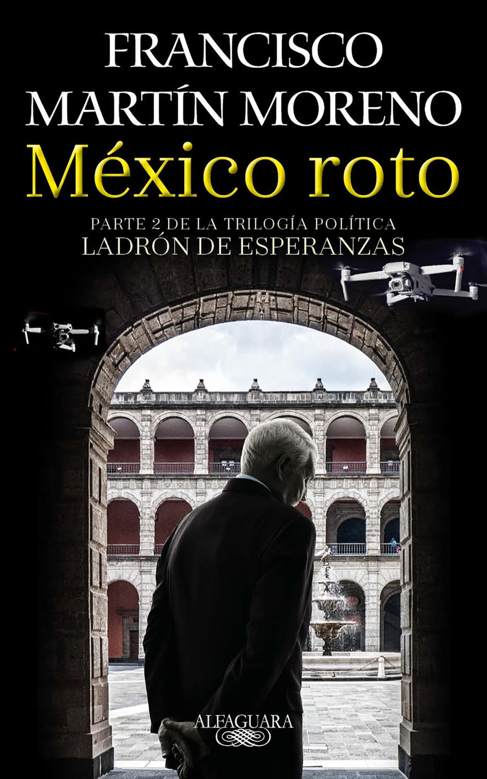 México Roto : Moreno, Francisco Martín: Amazon.com.mx: Libros