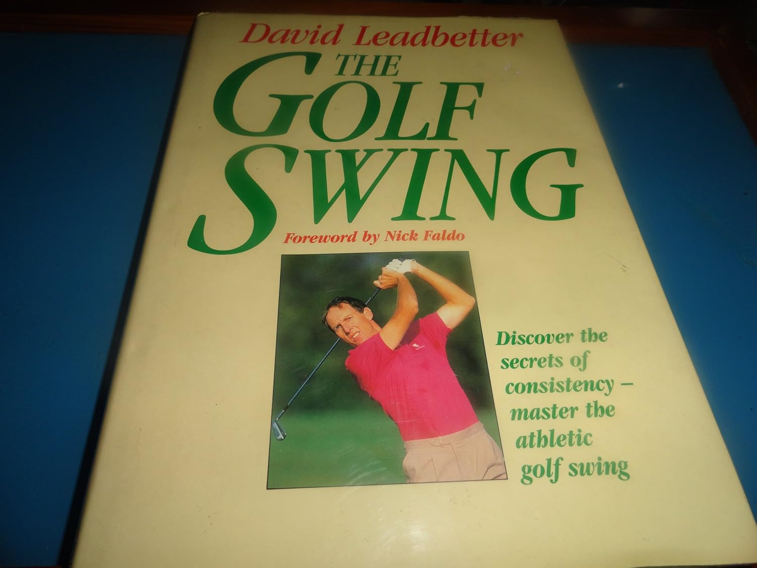 The Golf Swing: Amazon.co.uk: Leadbetter, David, Huggan, John ...
