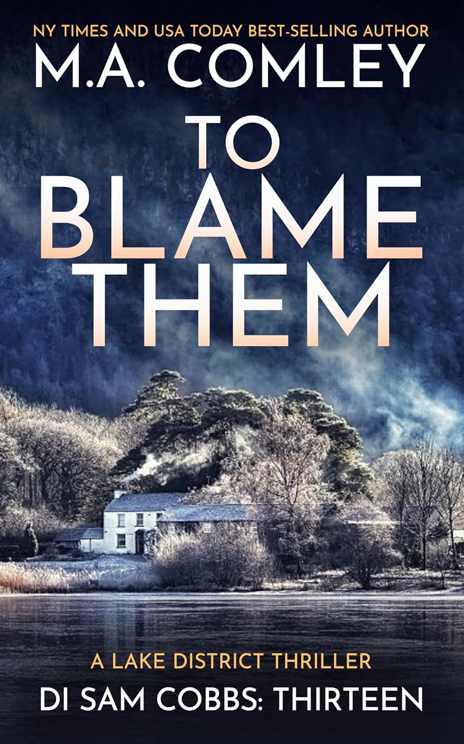 Amazon.com: To Blame Them: A Lake District Thriller (DI Sam Cobbs Book ...