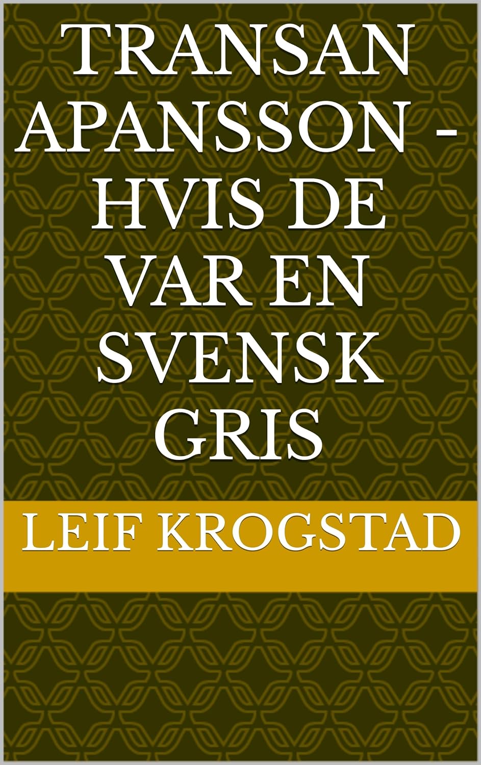 Amazon.com: Transan Apansson - Hvis de var en svensk gris (Norwegian ...
