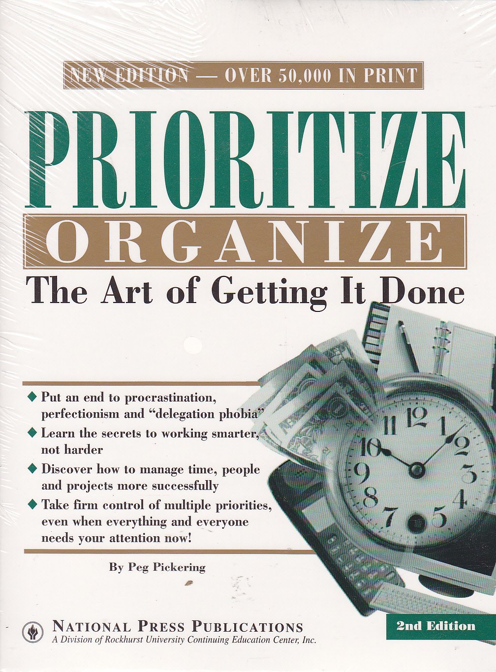 Prioritize Organize: The Art of Getting It Done: Pickering, Peg ...