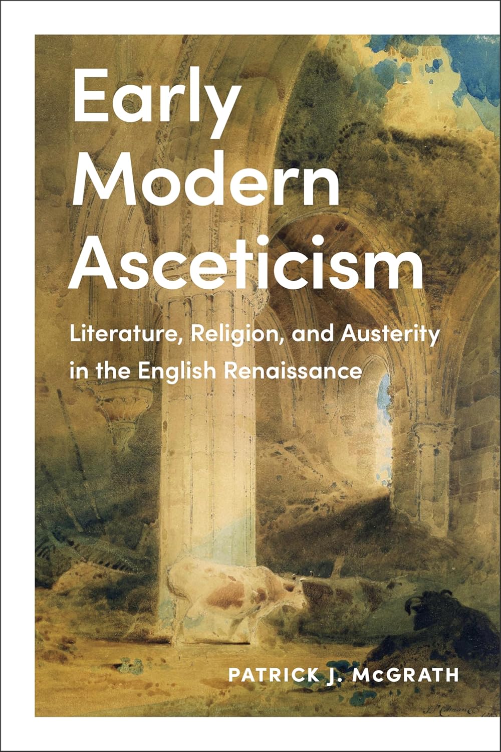 Amazon.com: Early Modern Asceticism: Literature, Religion, and ...