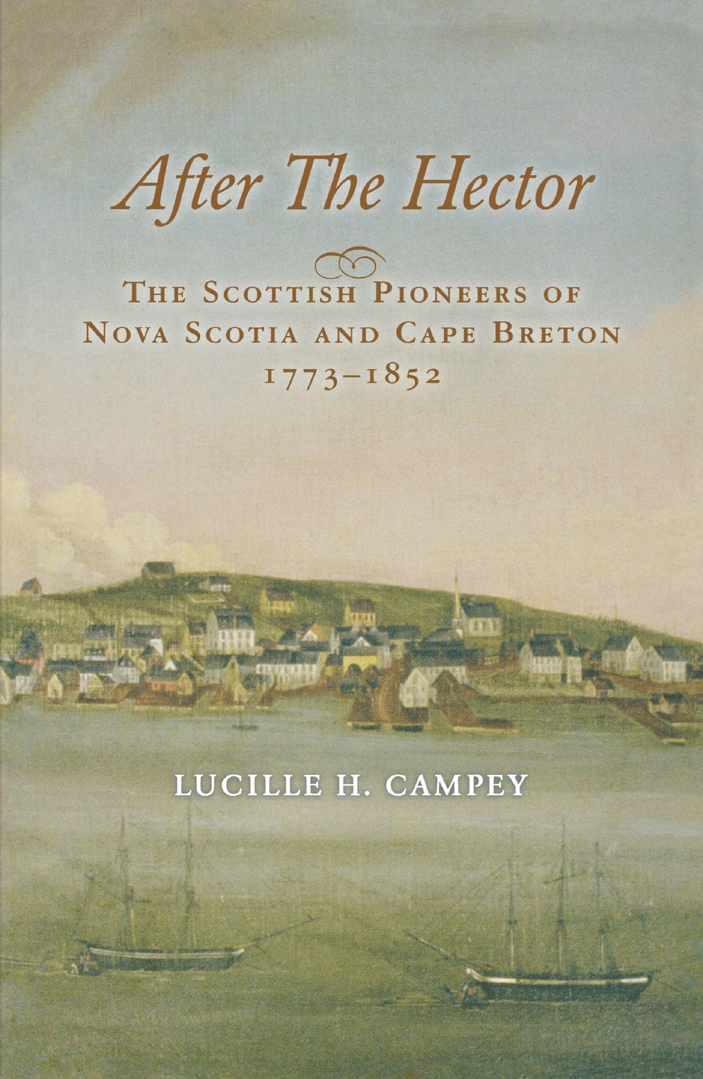 After the Hector: The Scottish Pioneers of Nova Scotia and Cape Breton ...