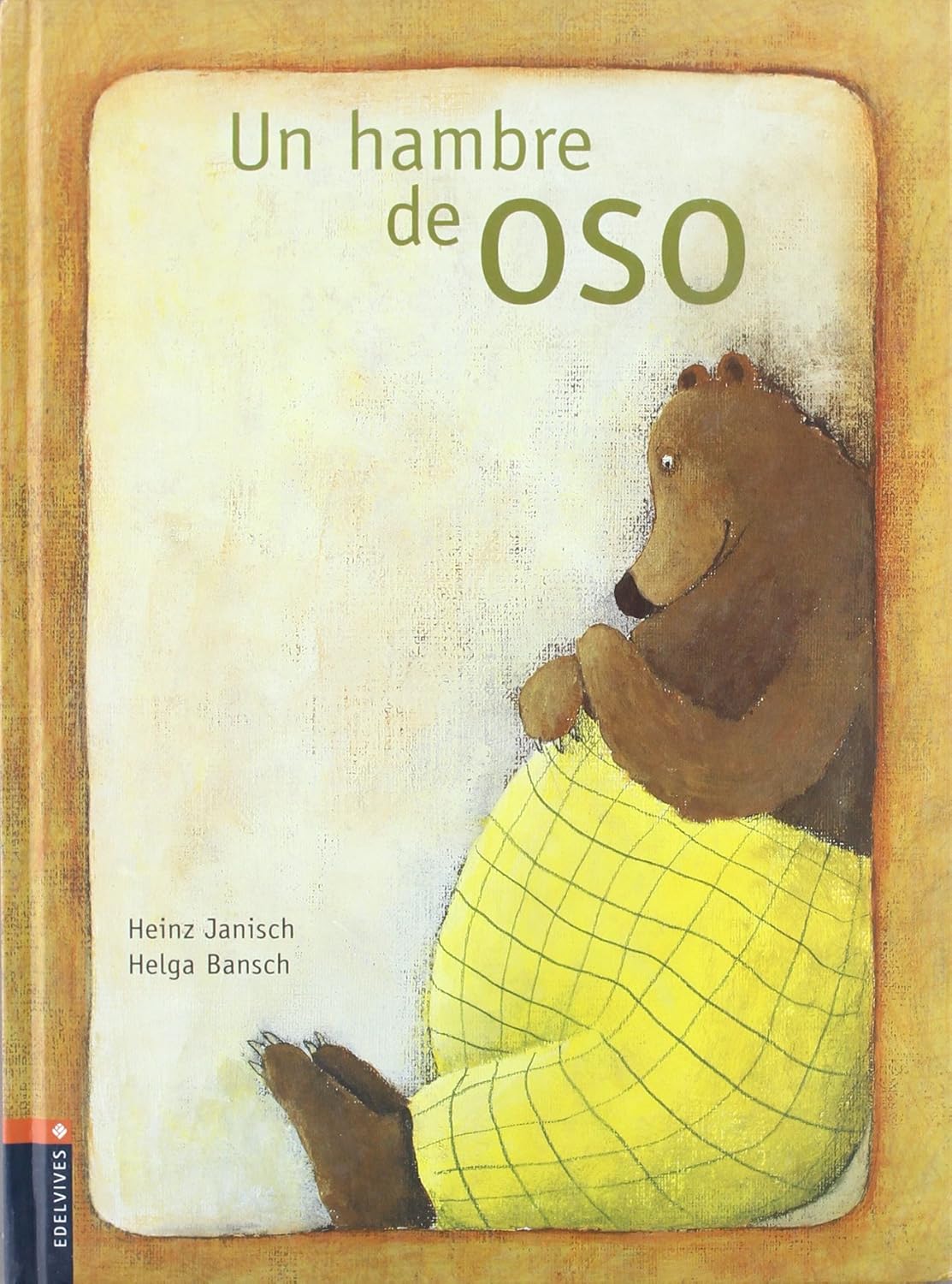 Un hambre de oso (Spanish Edition): Janisch, Heinz, Bansch, Helga ...