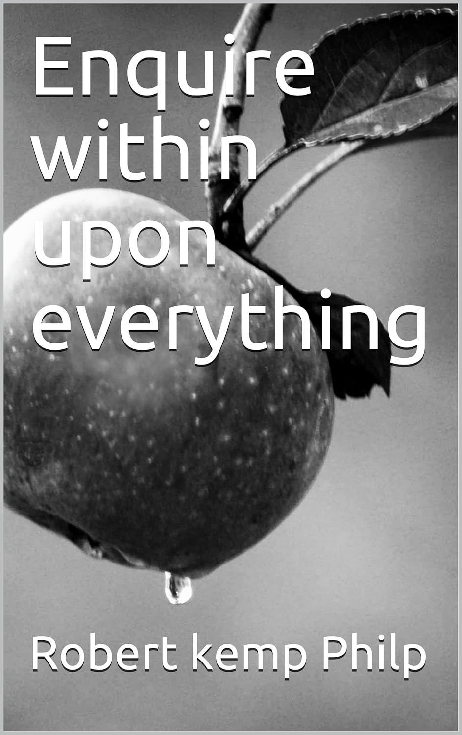 Enquire within upon everything - Kindle edition by Philp, Robert kemp ...