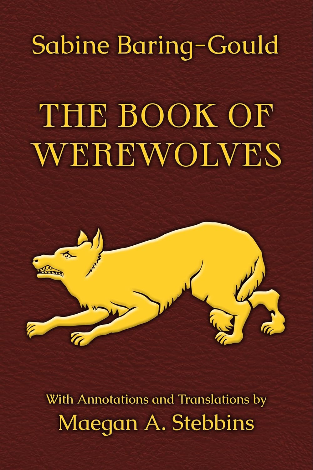The Book of Werewolves: Being an Account of Terrible Superstition ...