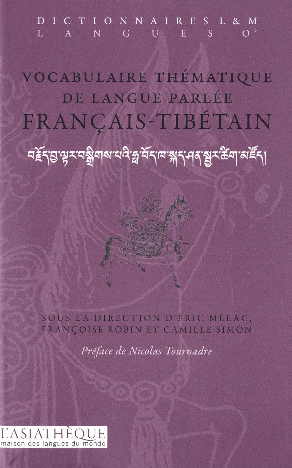 Vocabulaire thématique de langue parlée français-tibétain: Amazon.co.uk ...
